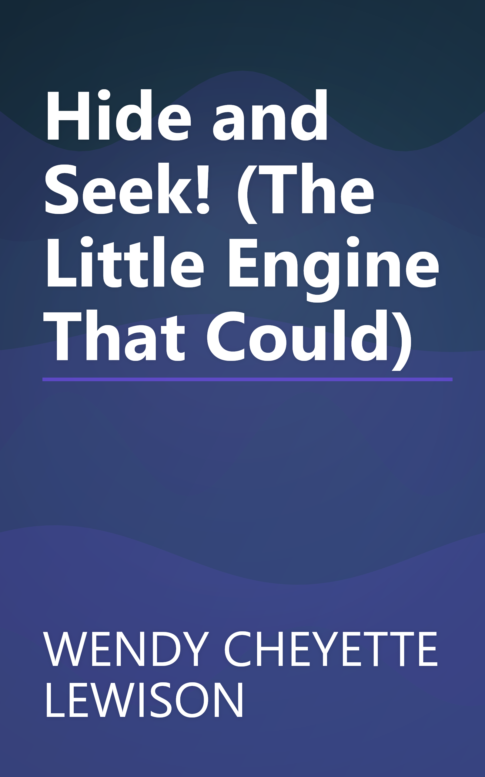 Hide and Seek! (The Little Engine That Could) book cover