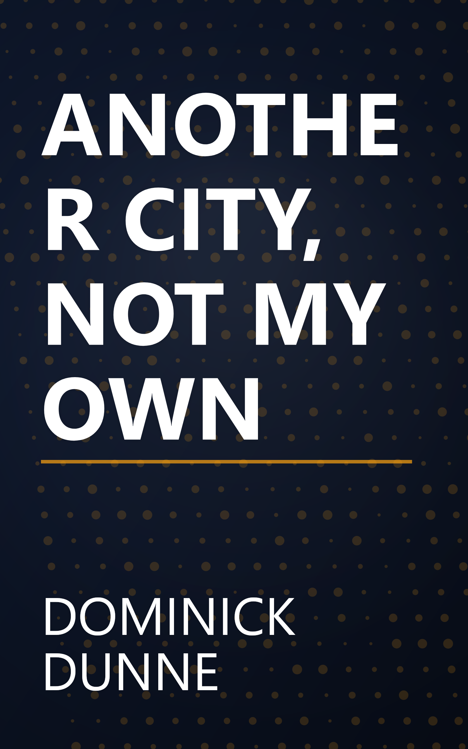 ANOTHER CITY, NOT MY OWN book cover
