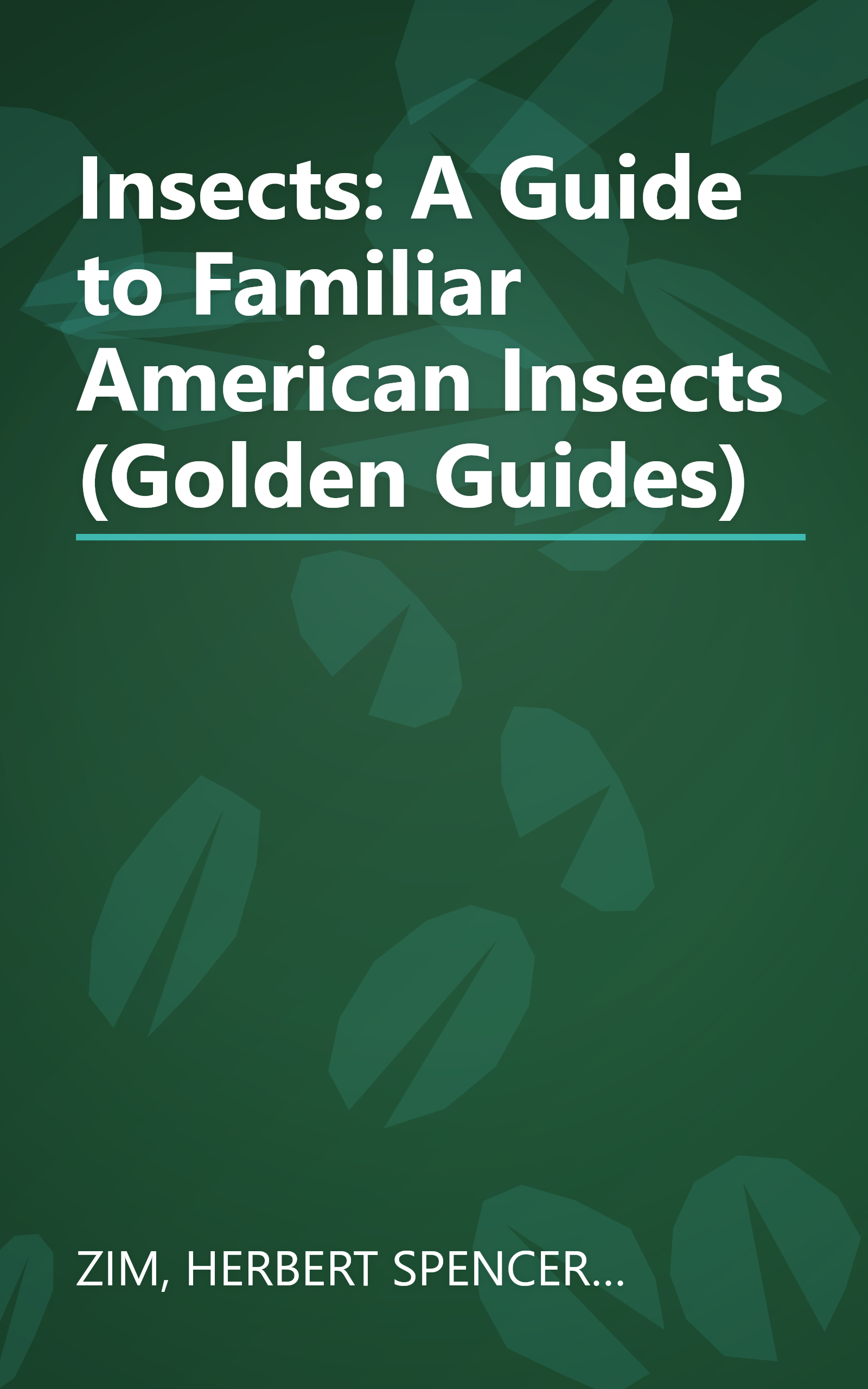 Insects: A Guide to Familiar American Insects (Golden Guides) book cover