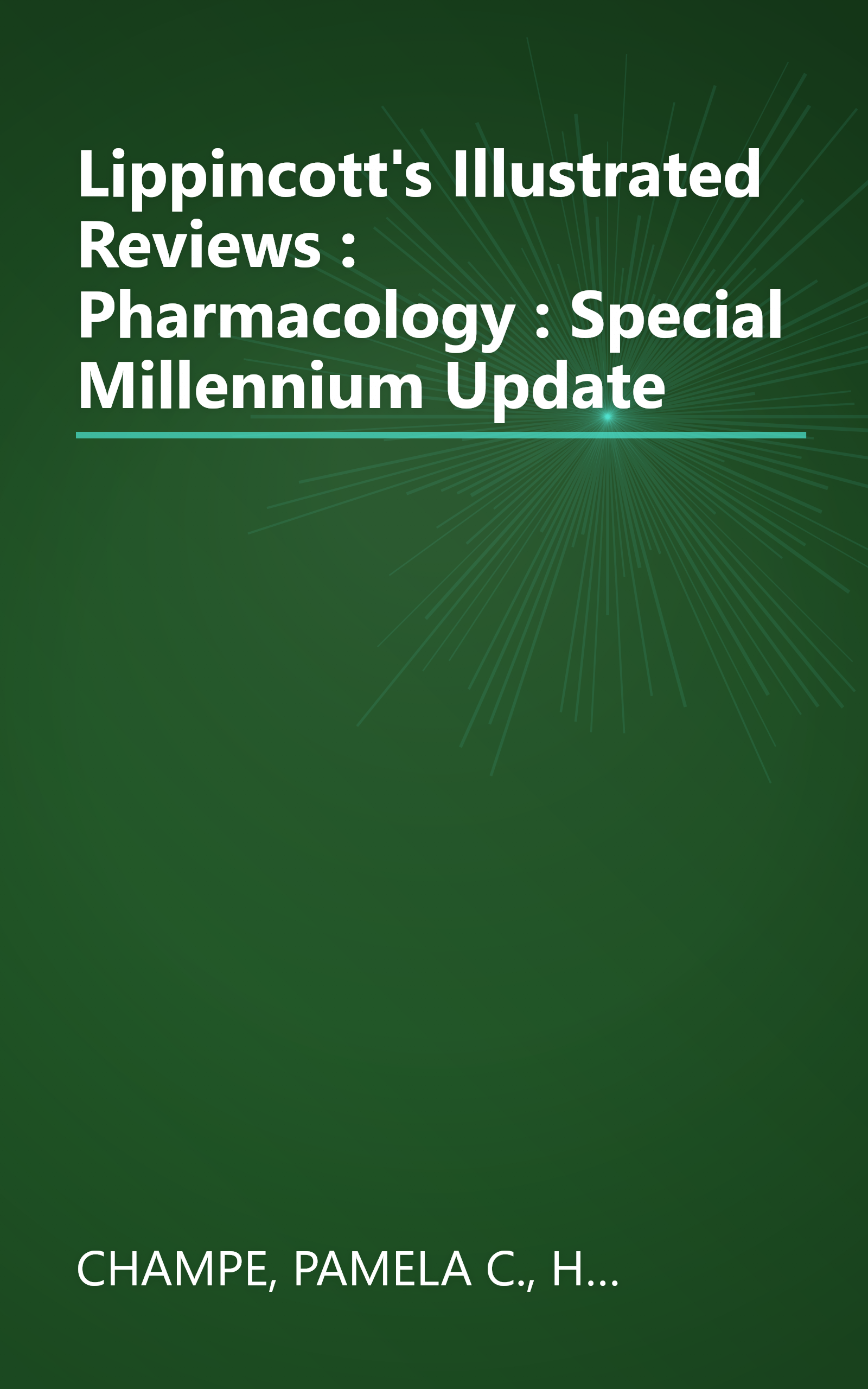 Lippincott's Illustrated Reviews : Pharmacology : Special Millennium Update book cover