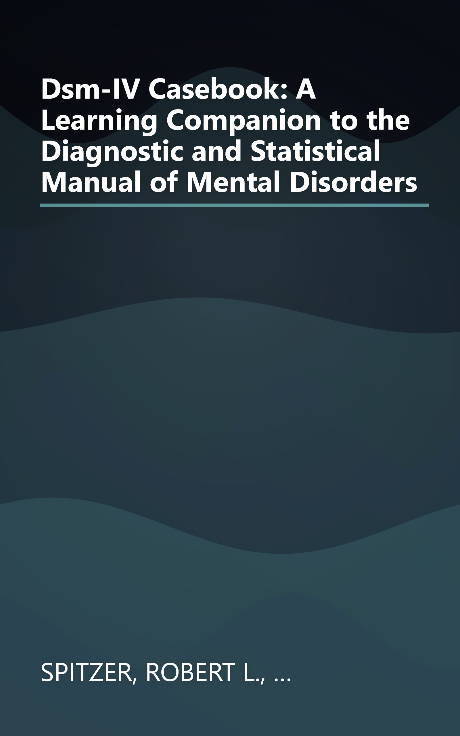 Dsm-IV Casebook: A Learning Companion to the Diagnostic and Statistical Manual of Mental Disorders book cover