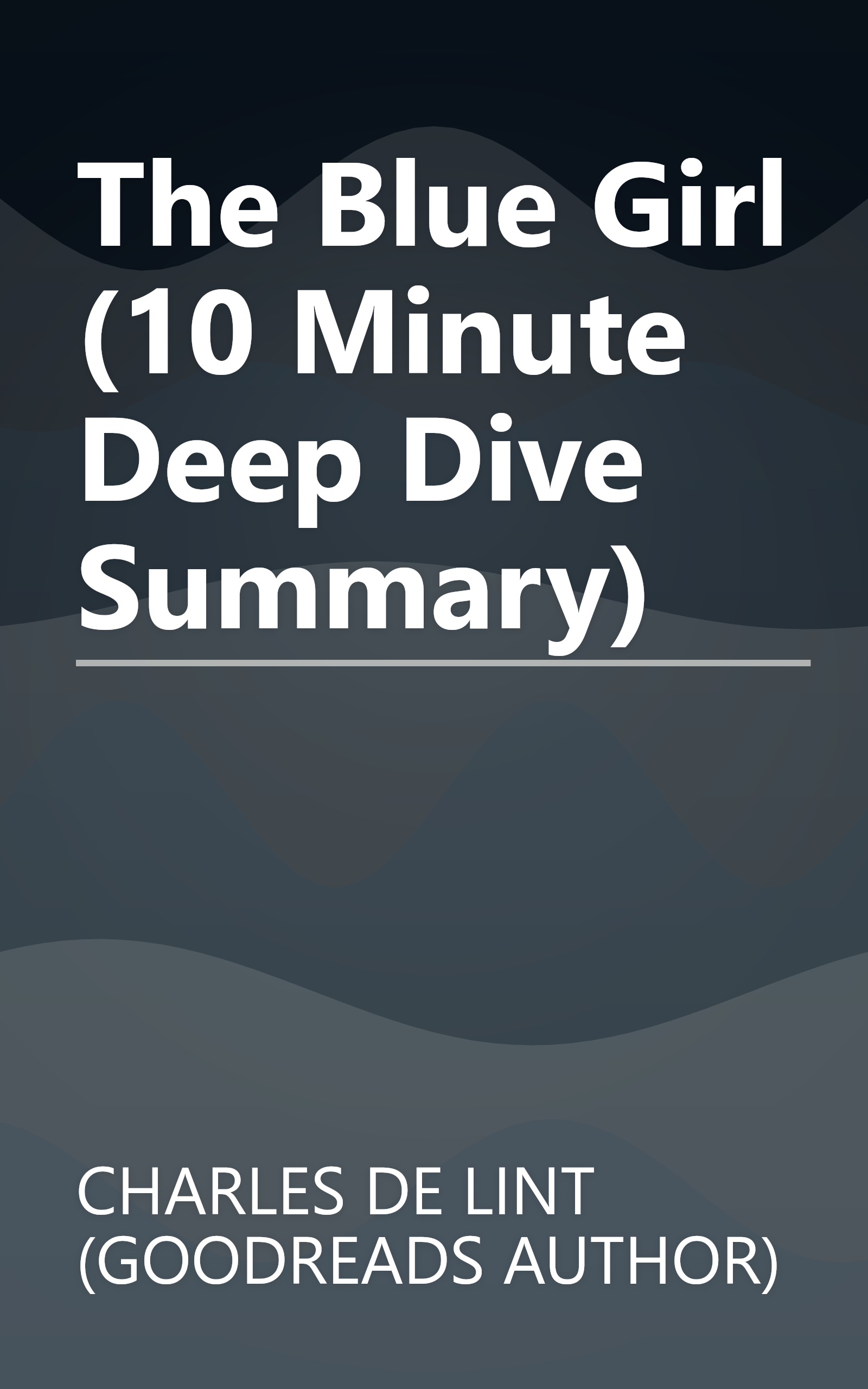 The Blue Girl (10 Minute   Deep Dive Summary) book cover