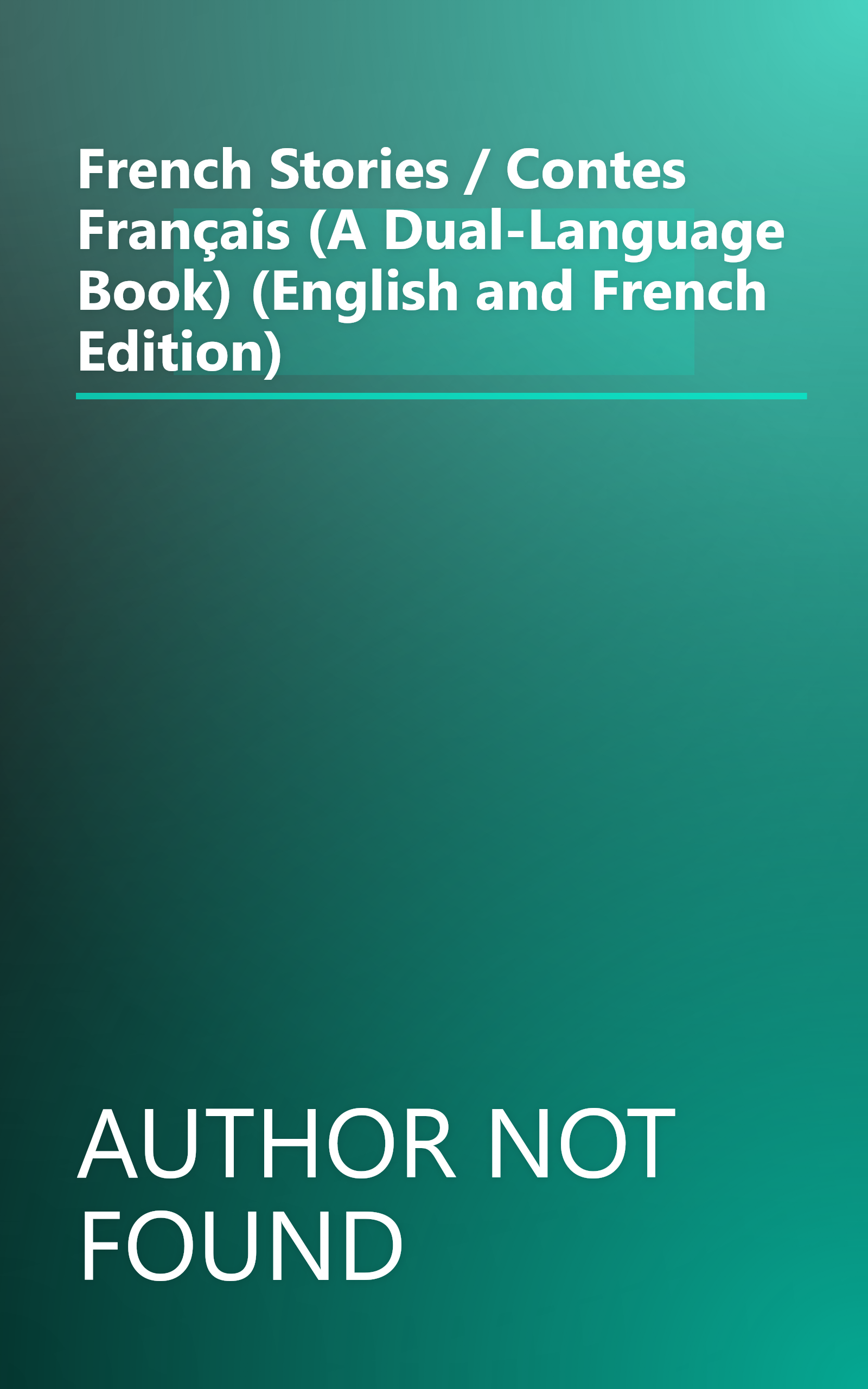 French Stories / Contes Français (A Dual-Language Book) (English and French Edition) book cover