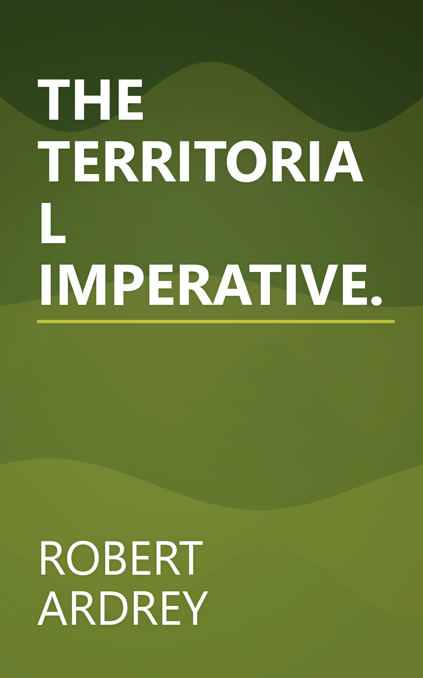 THE TERRITORIAL IMPERATIVE. book cover