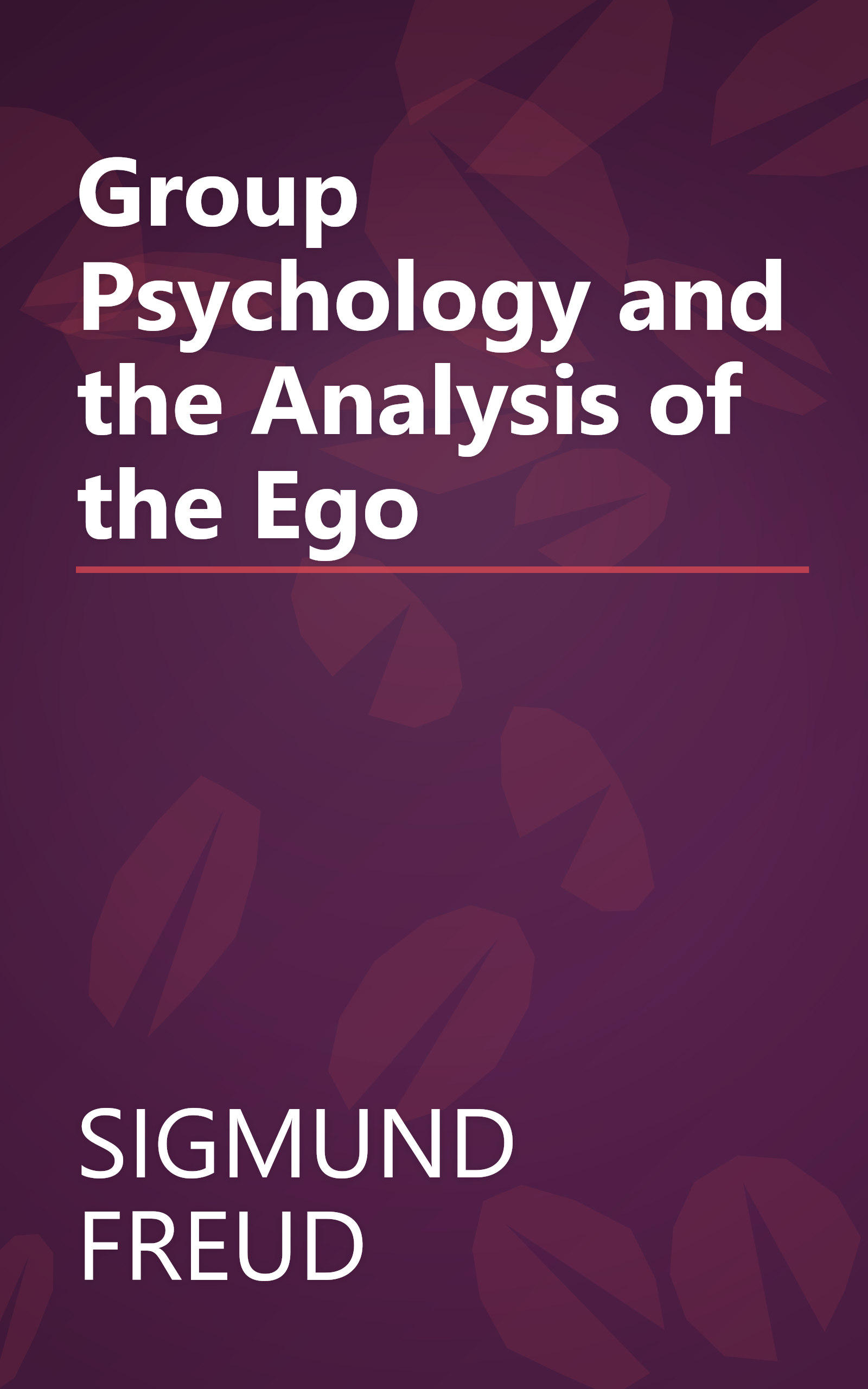 Group Psychology and the Analysis of the Ego book cover