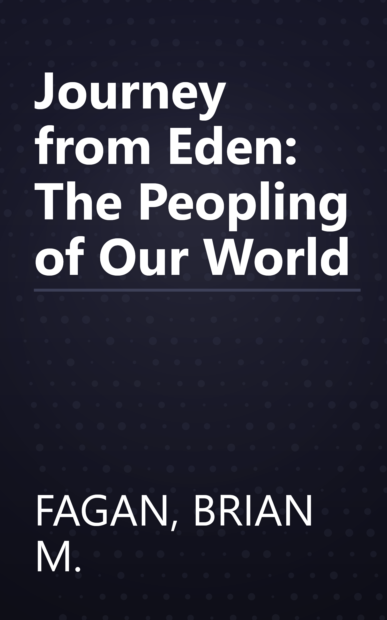 Journey from Eden: The Peopling of Our World book cover