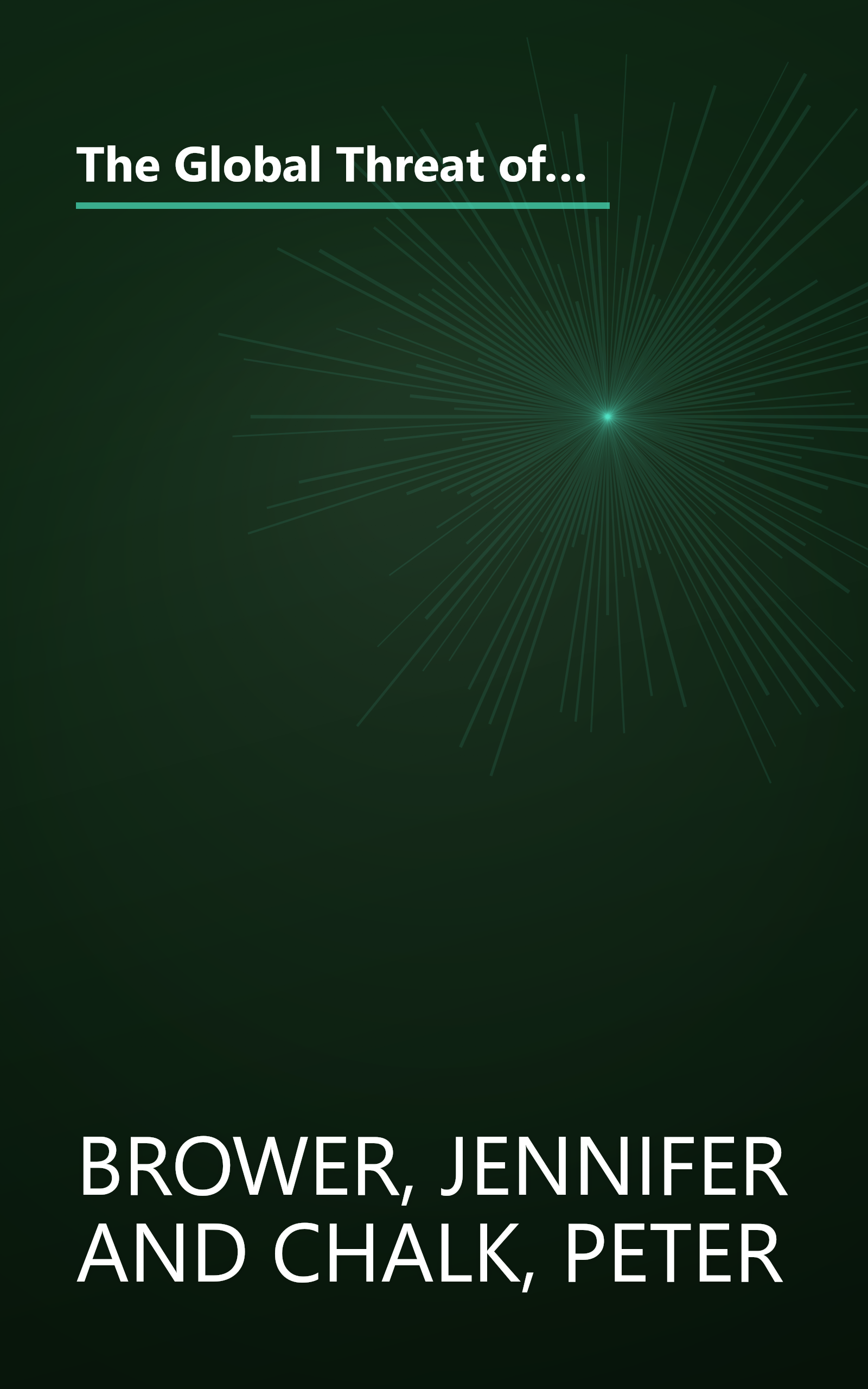 The Global Threat of New and Reemerging Infectious Diseases: Reconciling U.S.National Security and Public Health Policy book cover