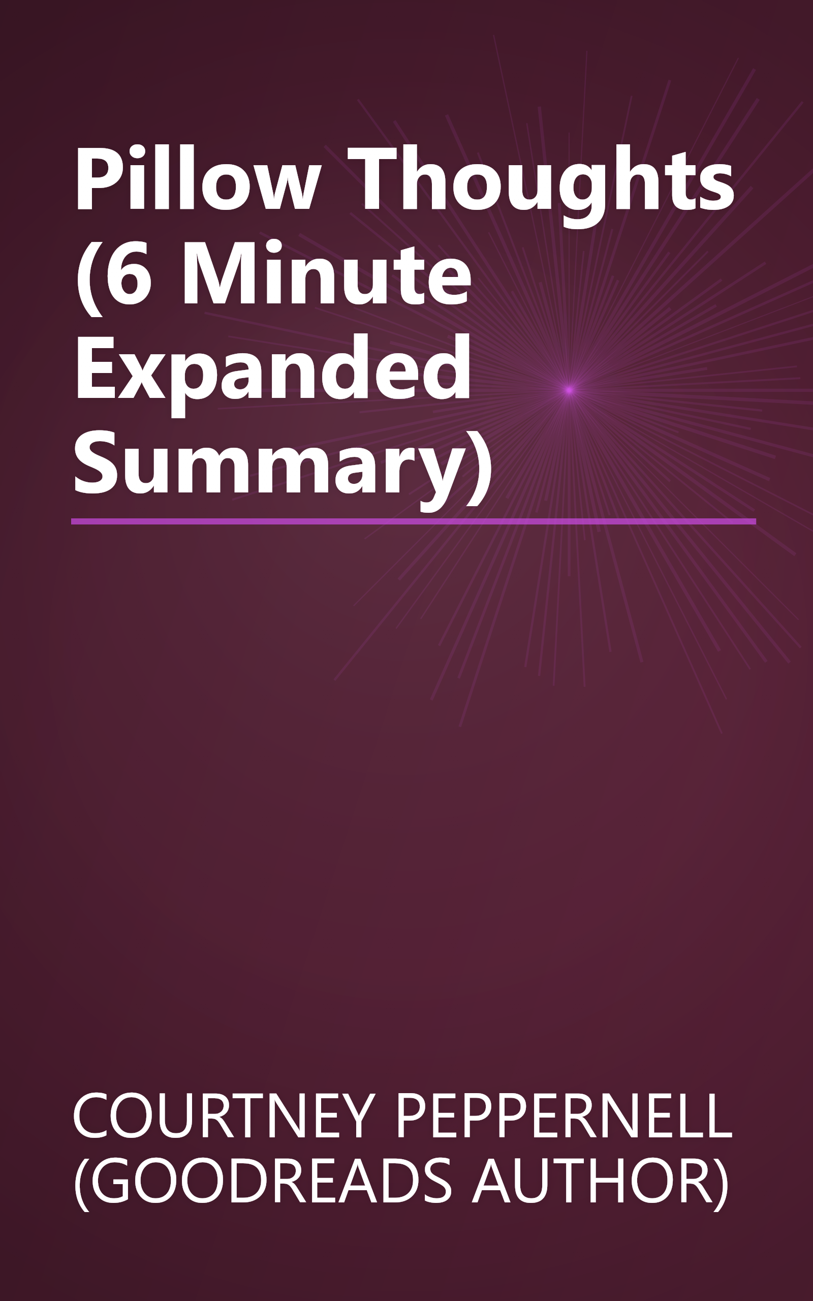 Pillow Thoughts (6 Minute   Expanded Summary) book cover