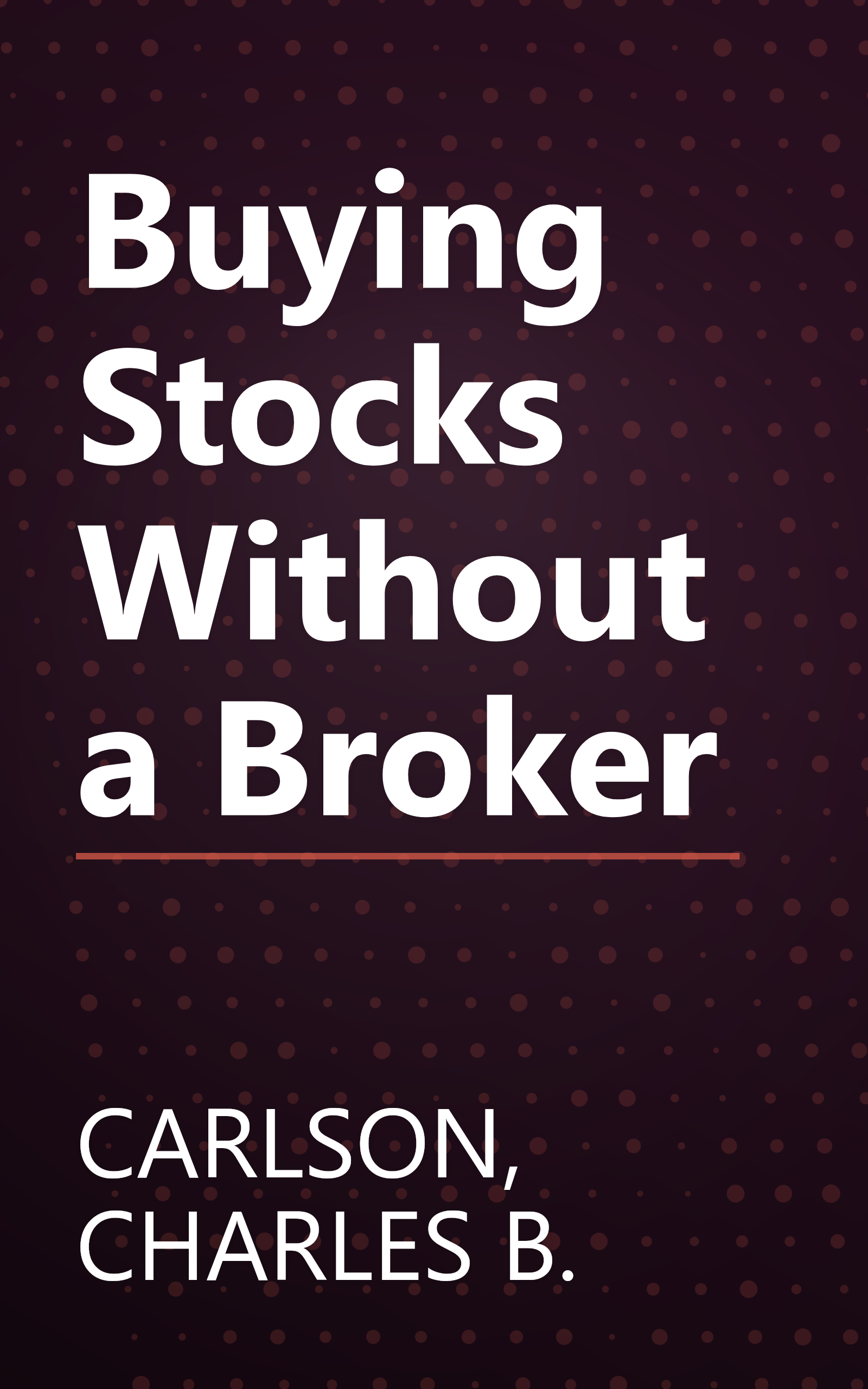 Buying Stocks Without a Broker book cover
