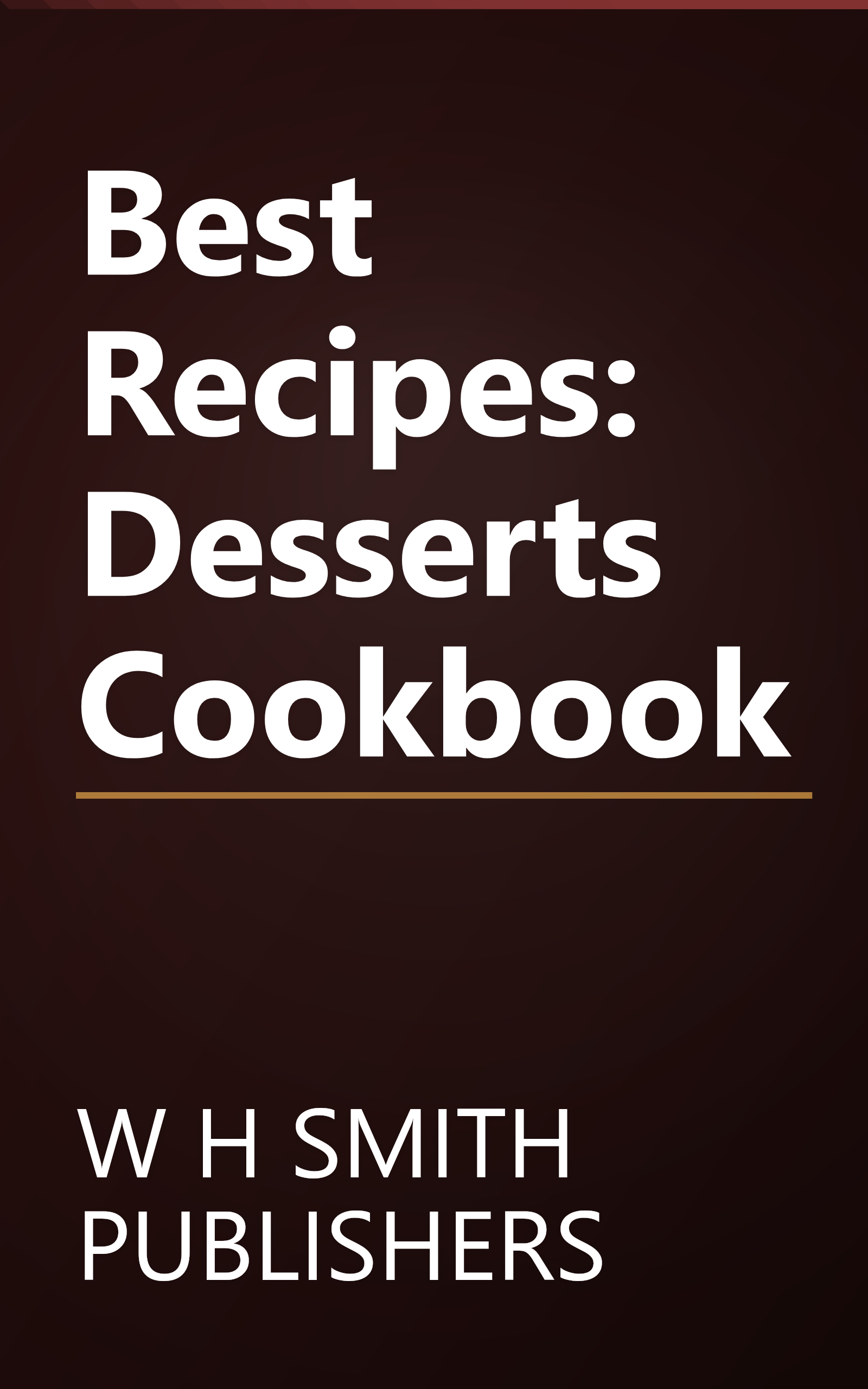 Best Recipes: Desserts Cookbook book cover