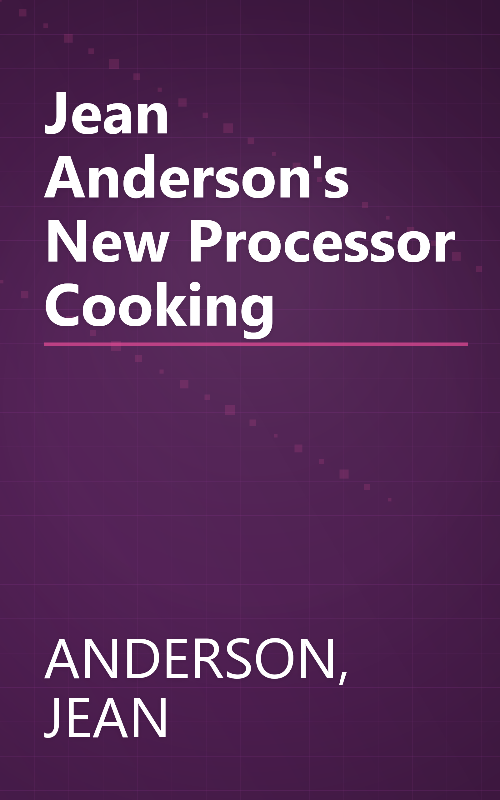 Jean Anderson's New Processor Cooking book cover