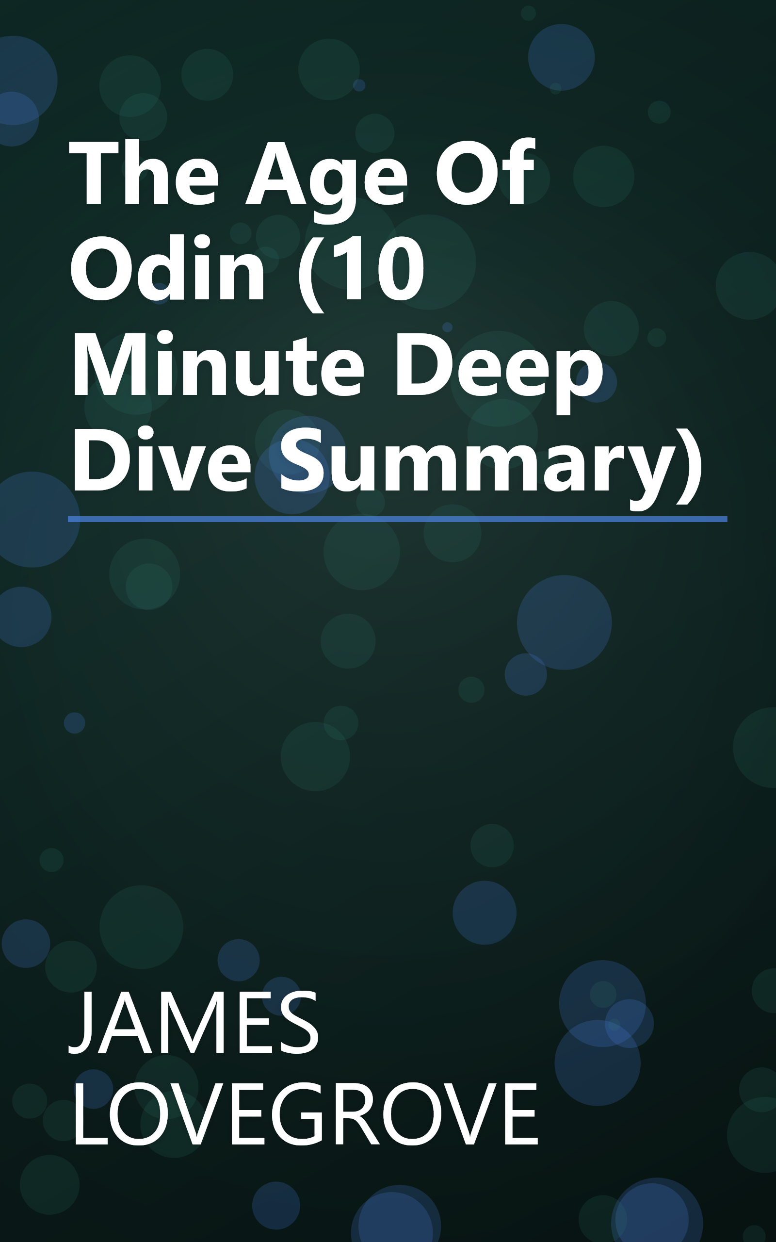 The Age Of Odin (10 Minute   Deep Dive Summary) book cover