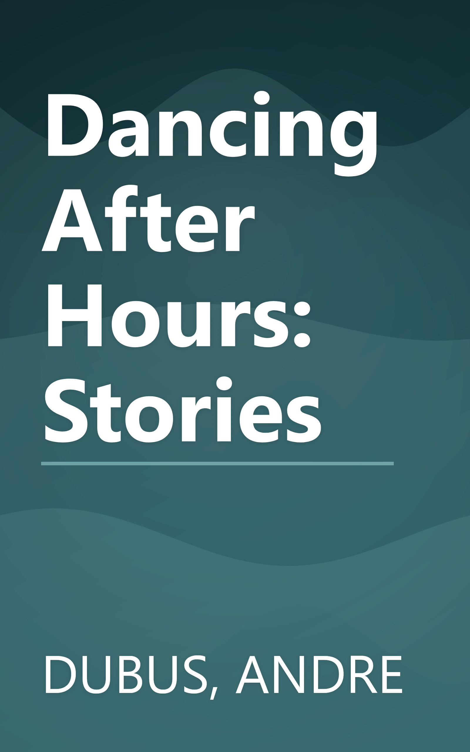 Dancing After Hours: Stories book cover
