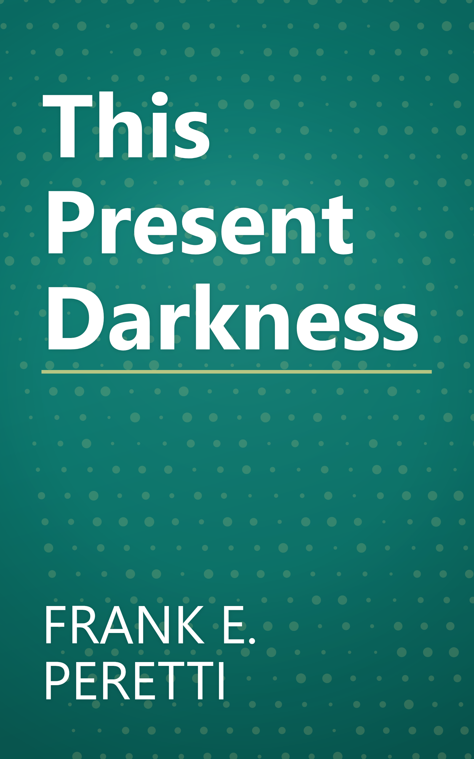 This Present Darkness book cover