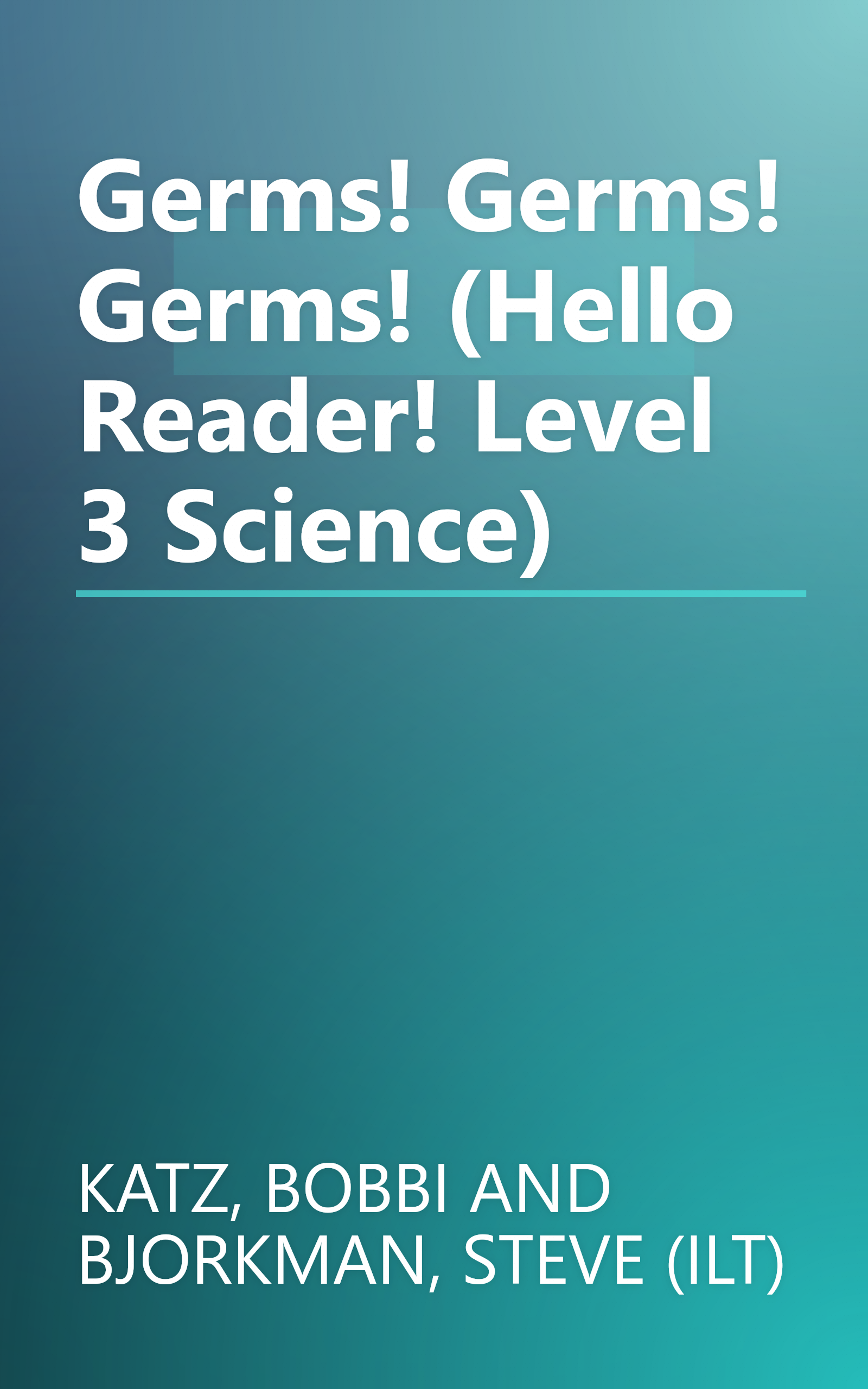 Germs! Germs! Germs! (Hello Reader! Level 3 Science) book cover