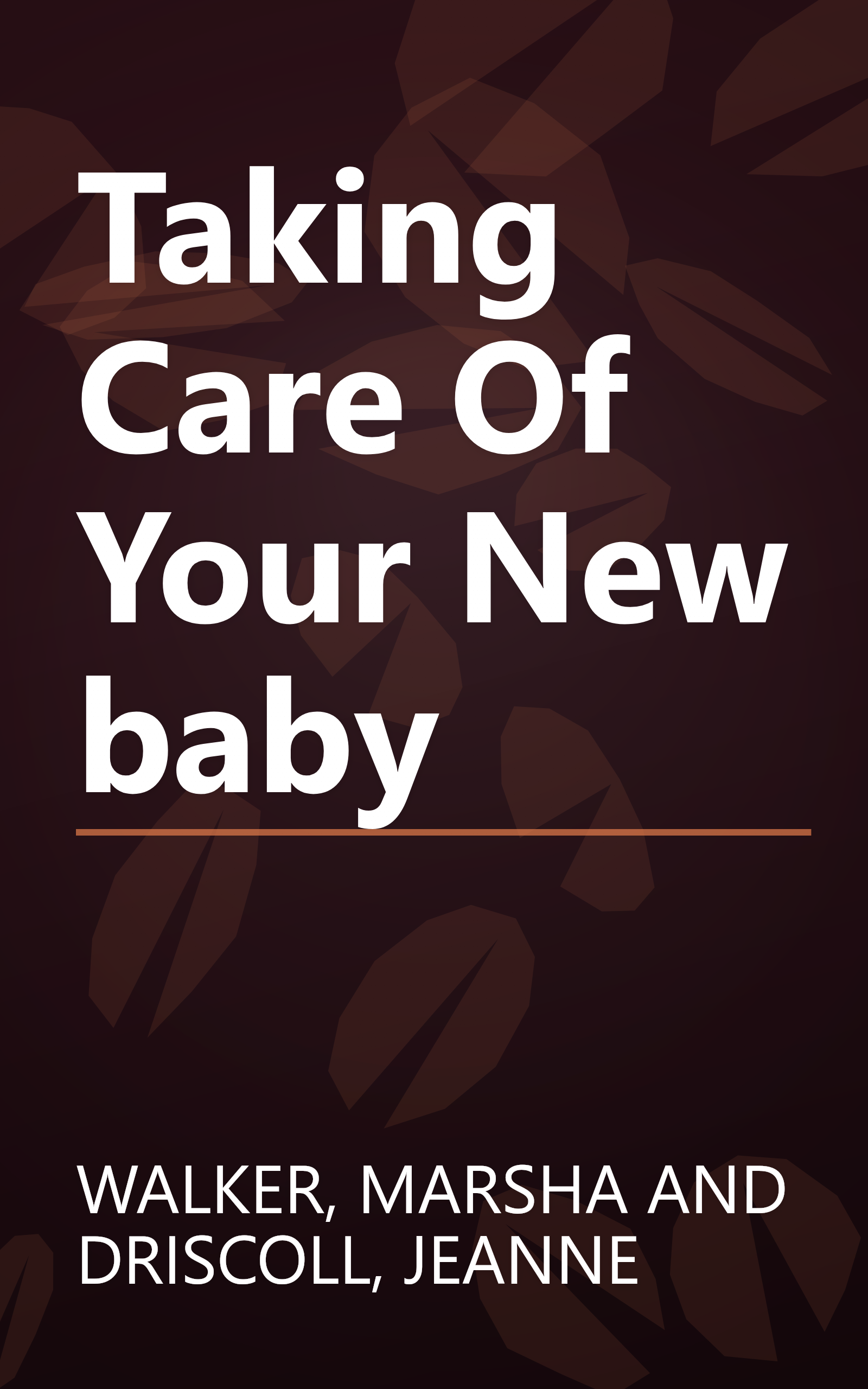 Taking Care Of Your New baby book cover