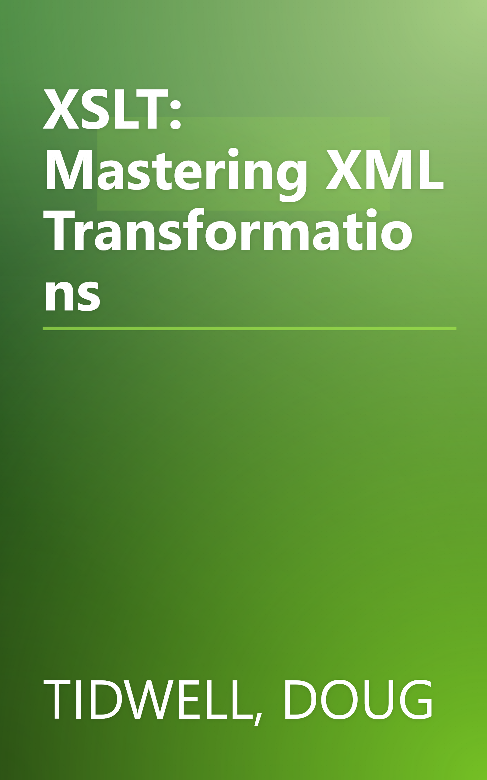 XSLT: Mastering XML Transformations book cover