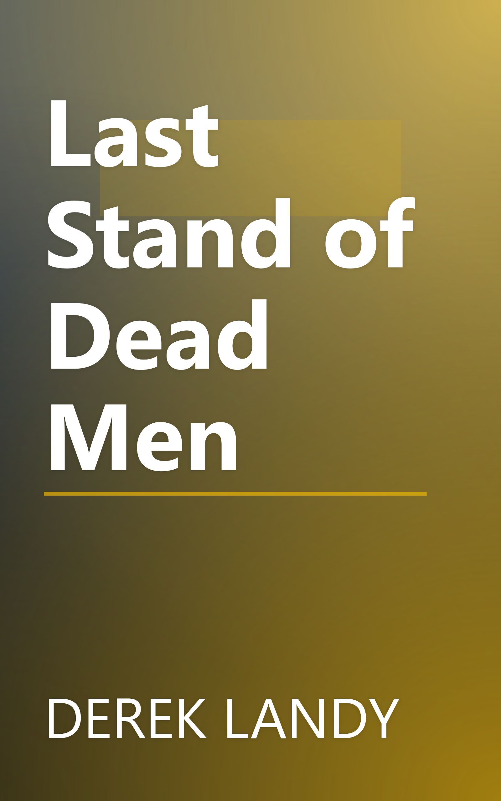 Last Stand of Dead Men book cover