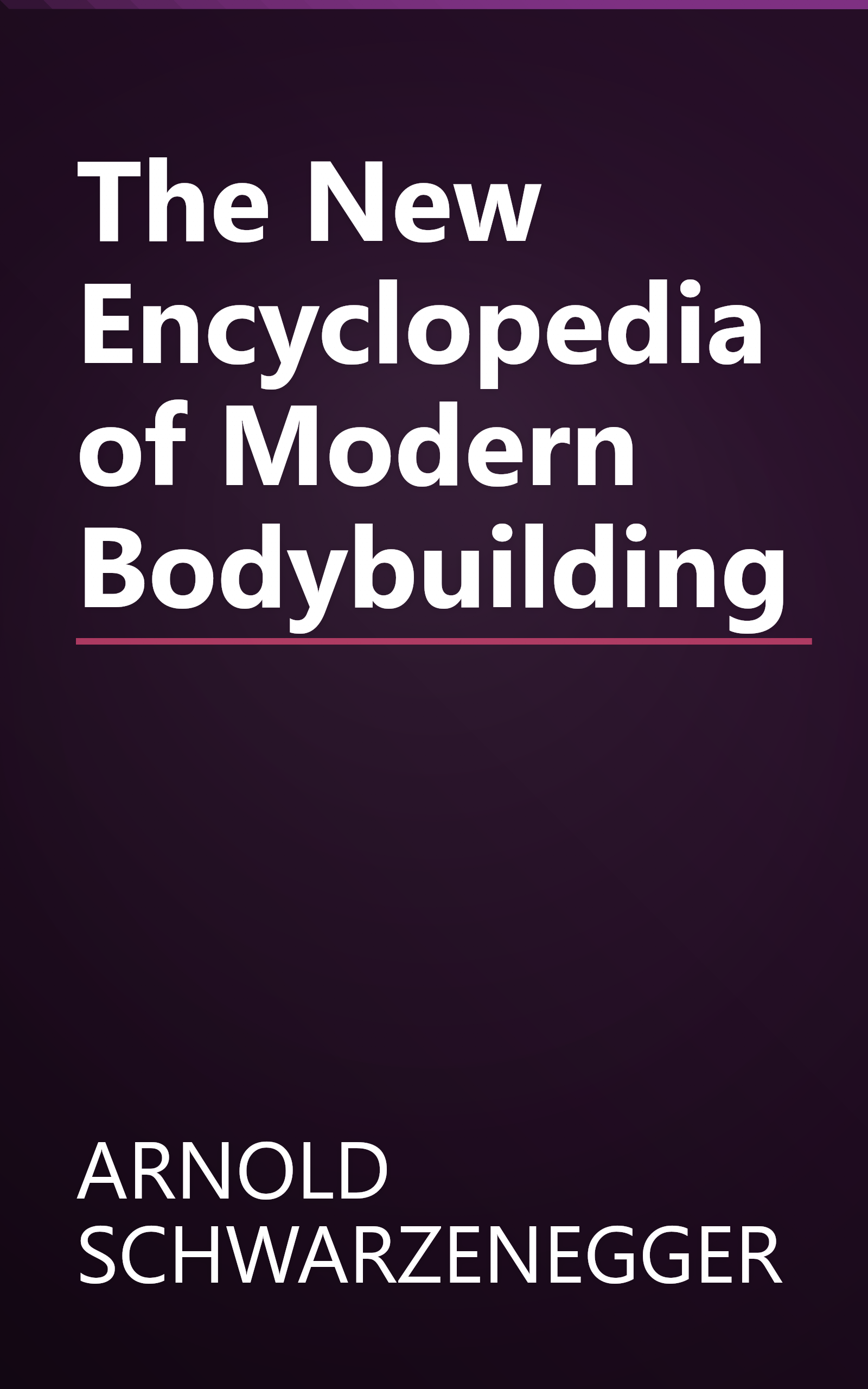 The New Encyclopedia of Modern Bodybuilding book cover