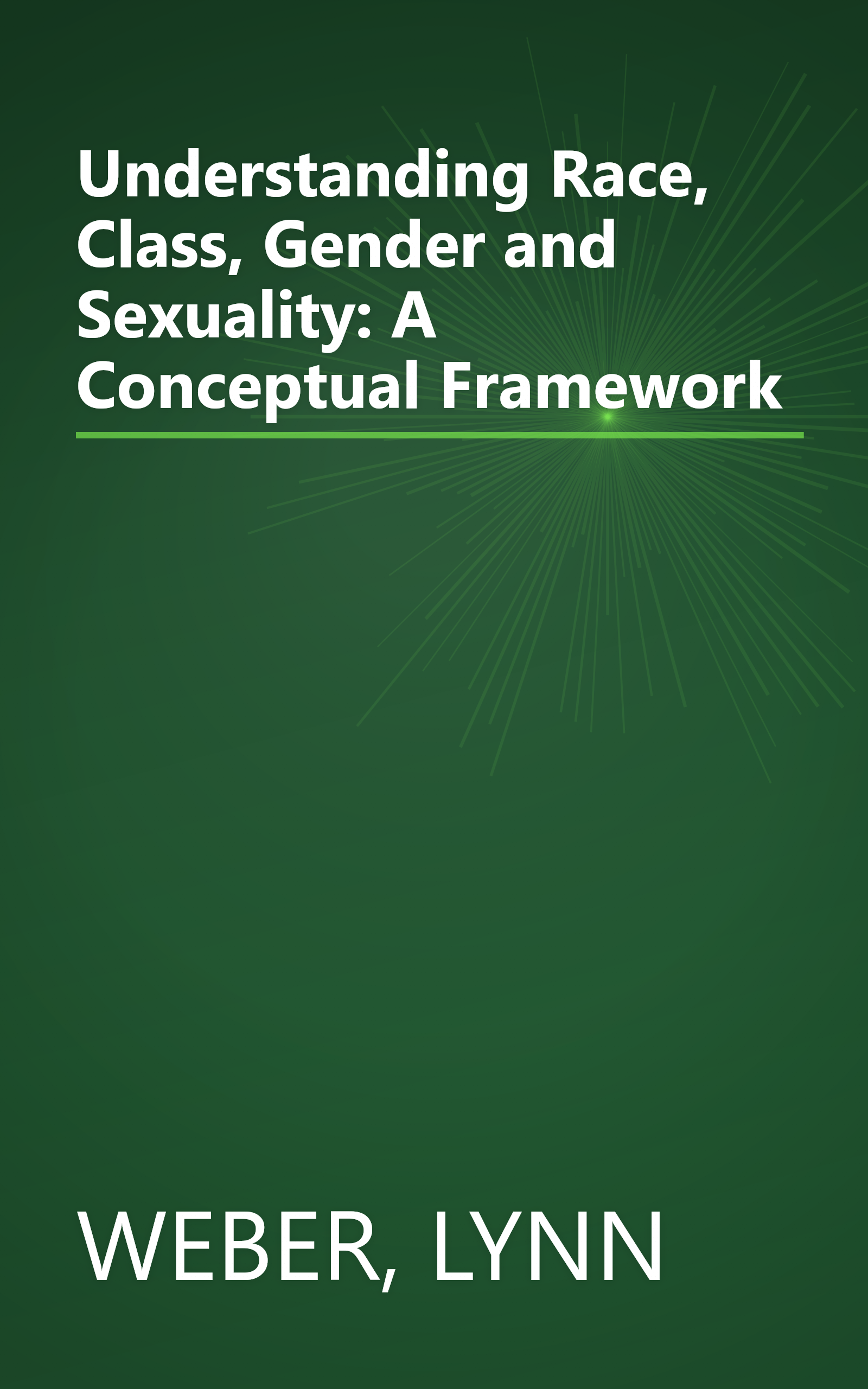 Understanding Race, Class, Gender and Sexuality: A Conceptual Framework book cover