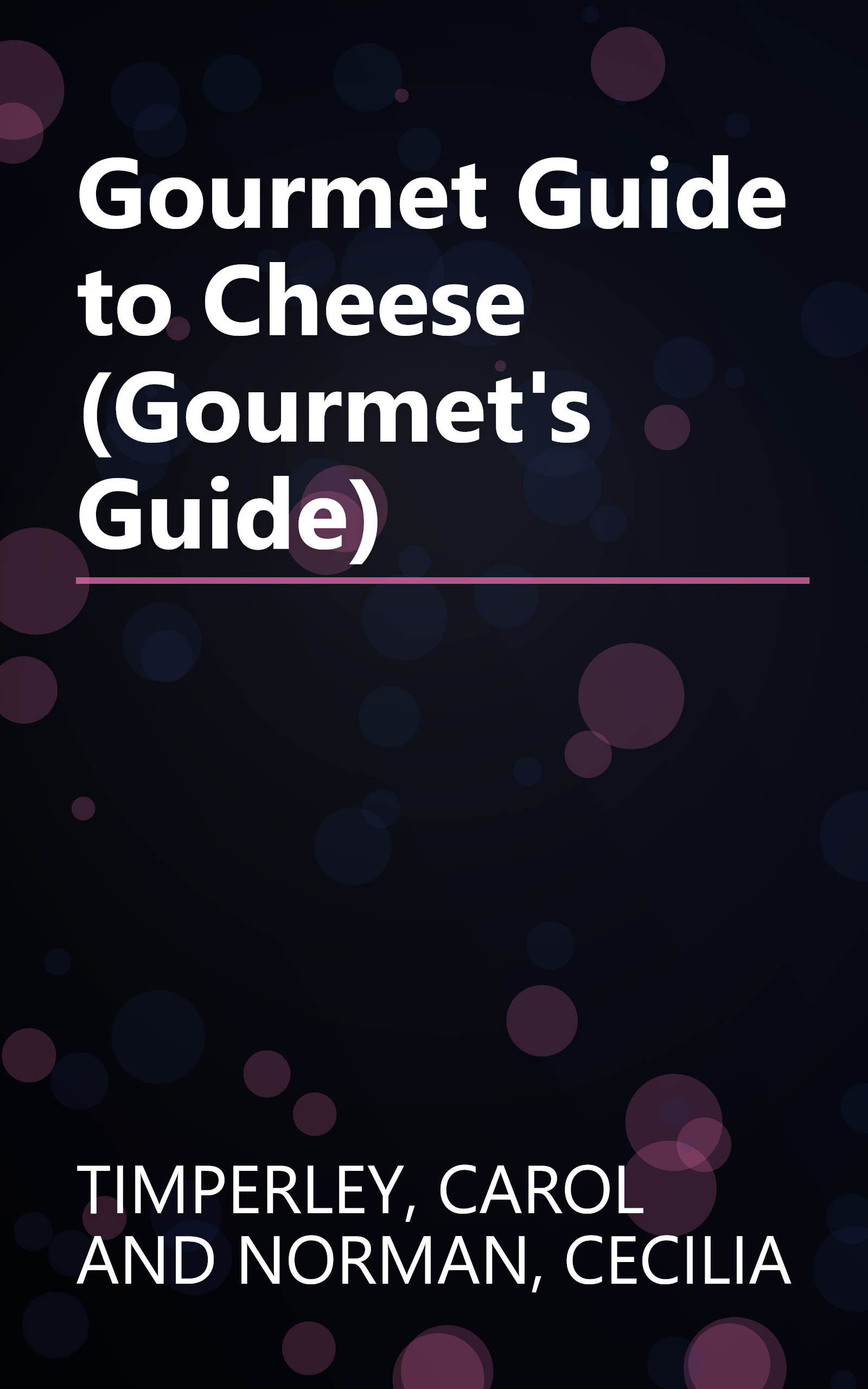 Gourmet Guide to Cheese (Gourmet's Guide) book cover