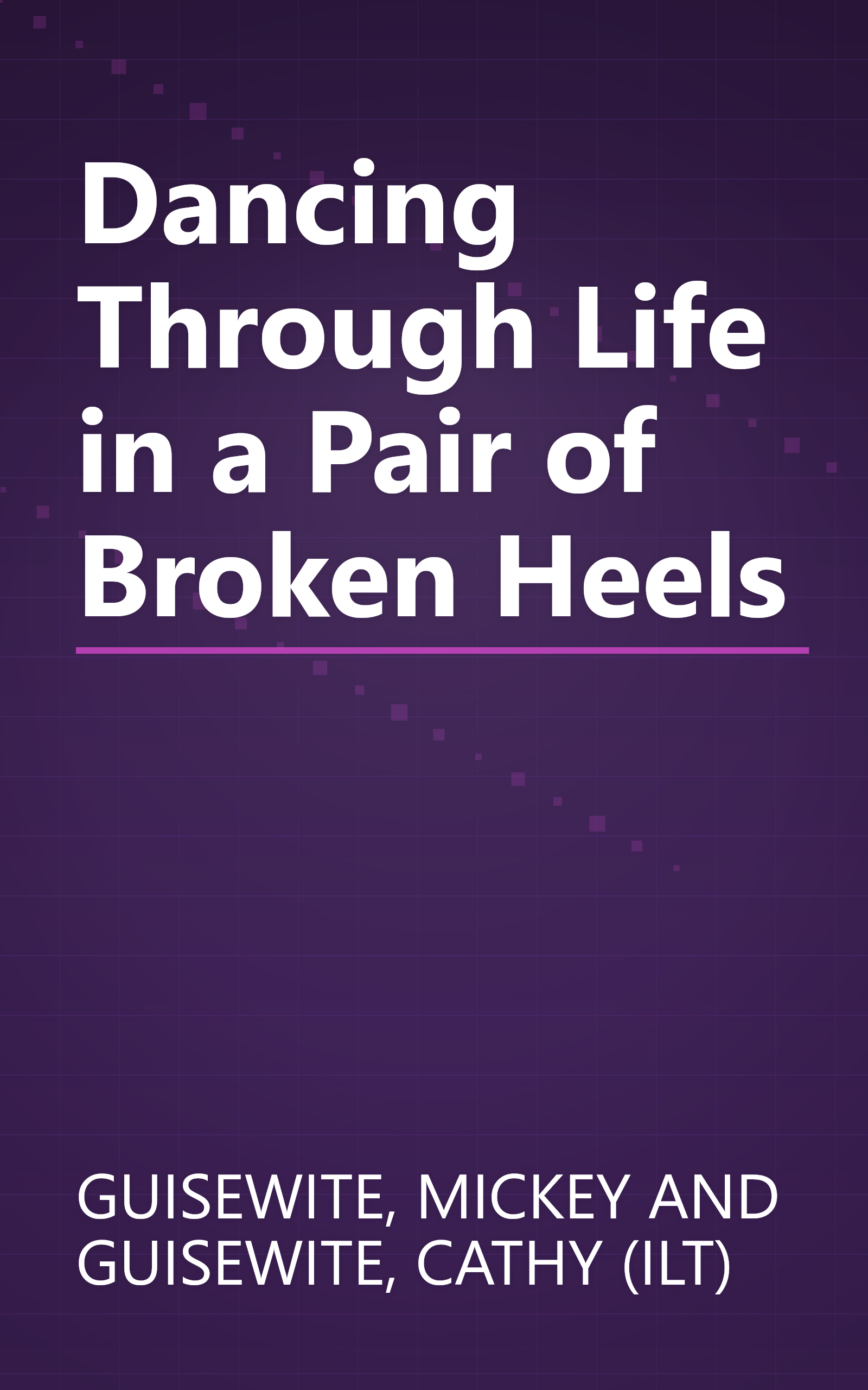 Dancing Through Life in a Pair of Broken Heels book cover