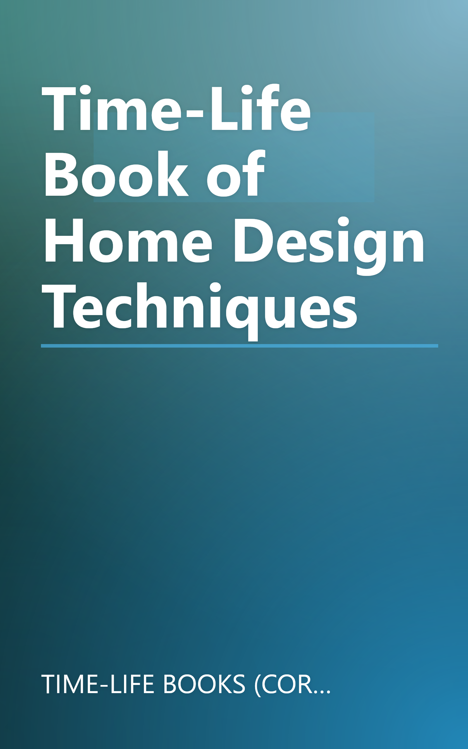 Time-Life Book of Home Design Techniques book cover