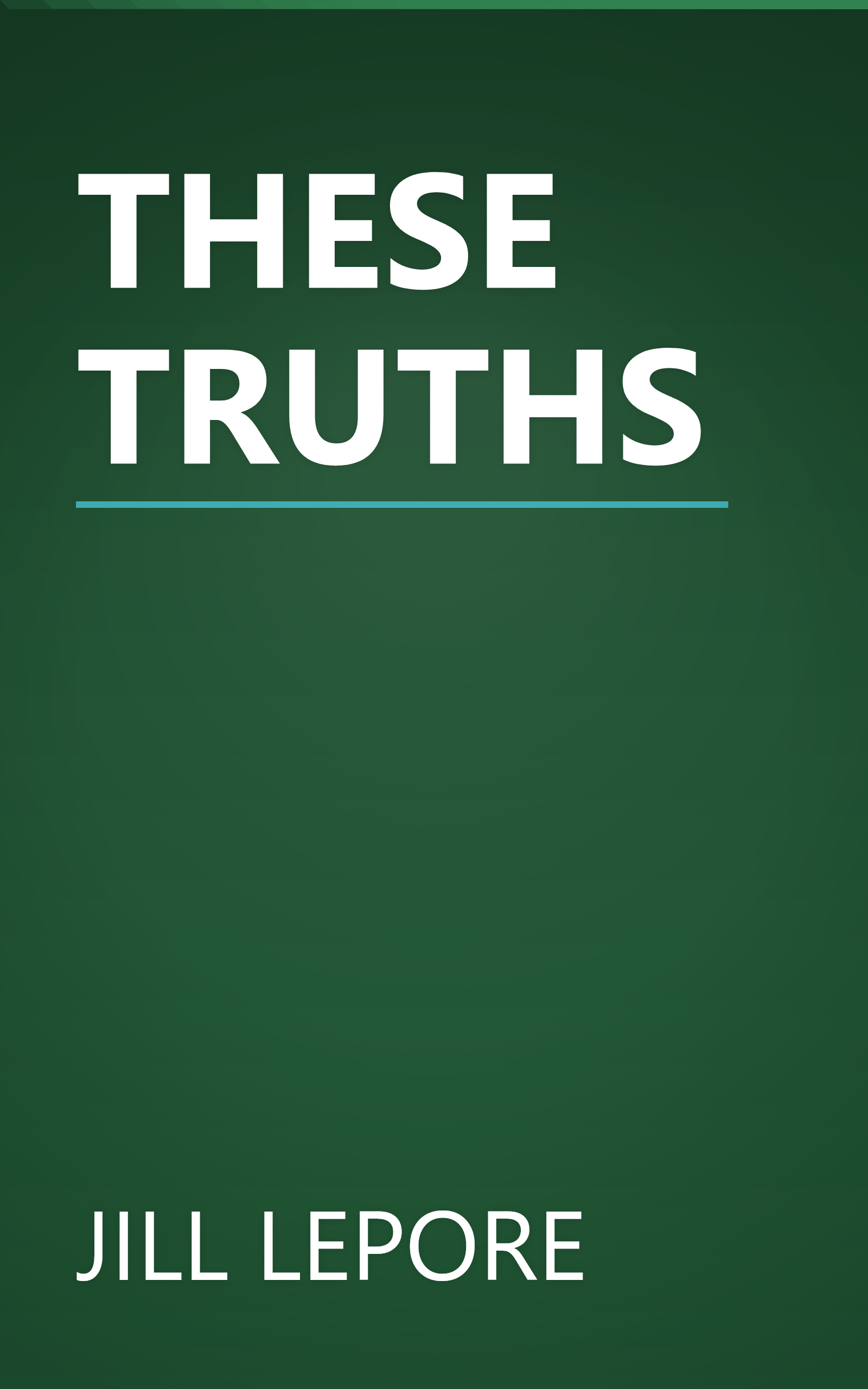 THESE TRUTHS book cover