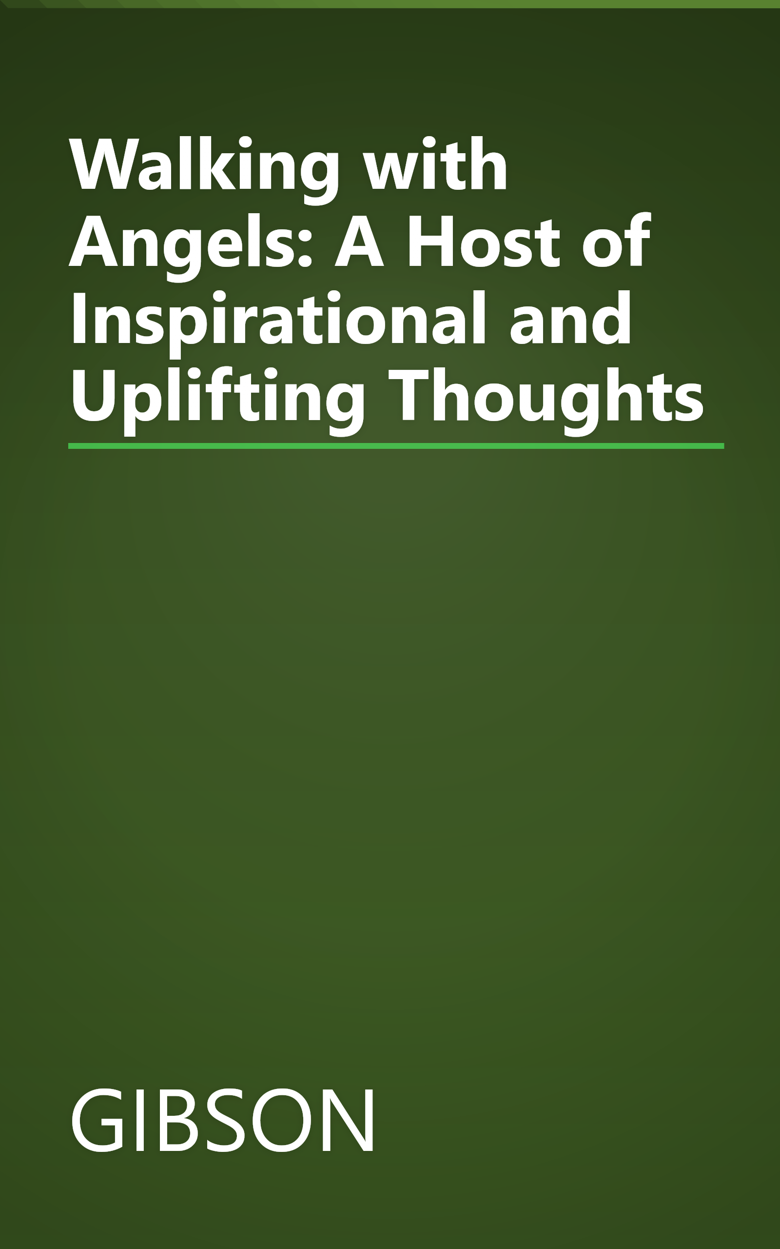 Walking with Angels: A Host of Inspirational and Uplifting Thoughts book cover