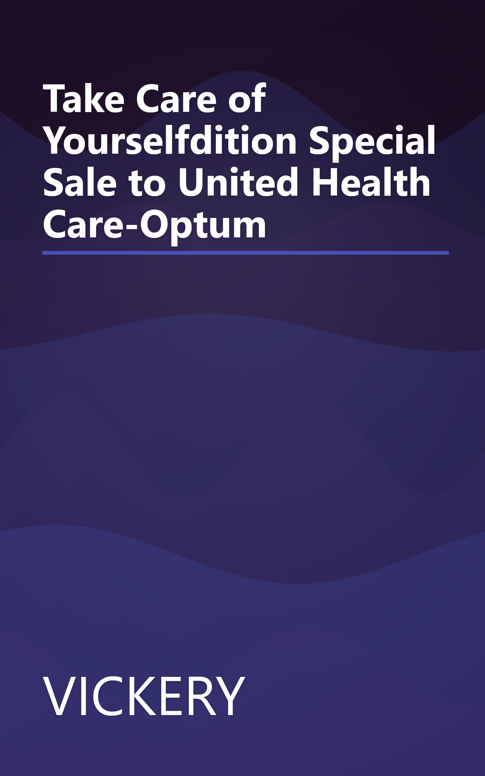 Take Care of Yourselfdition Special Sale to United Health Care-Optum book cover