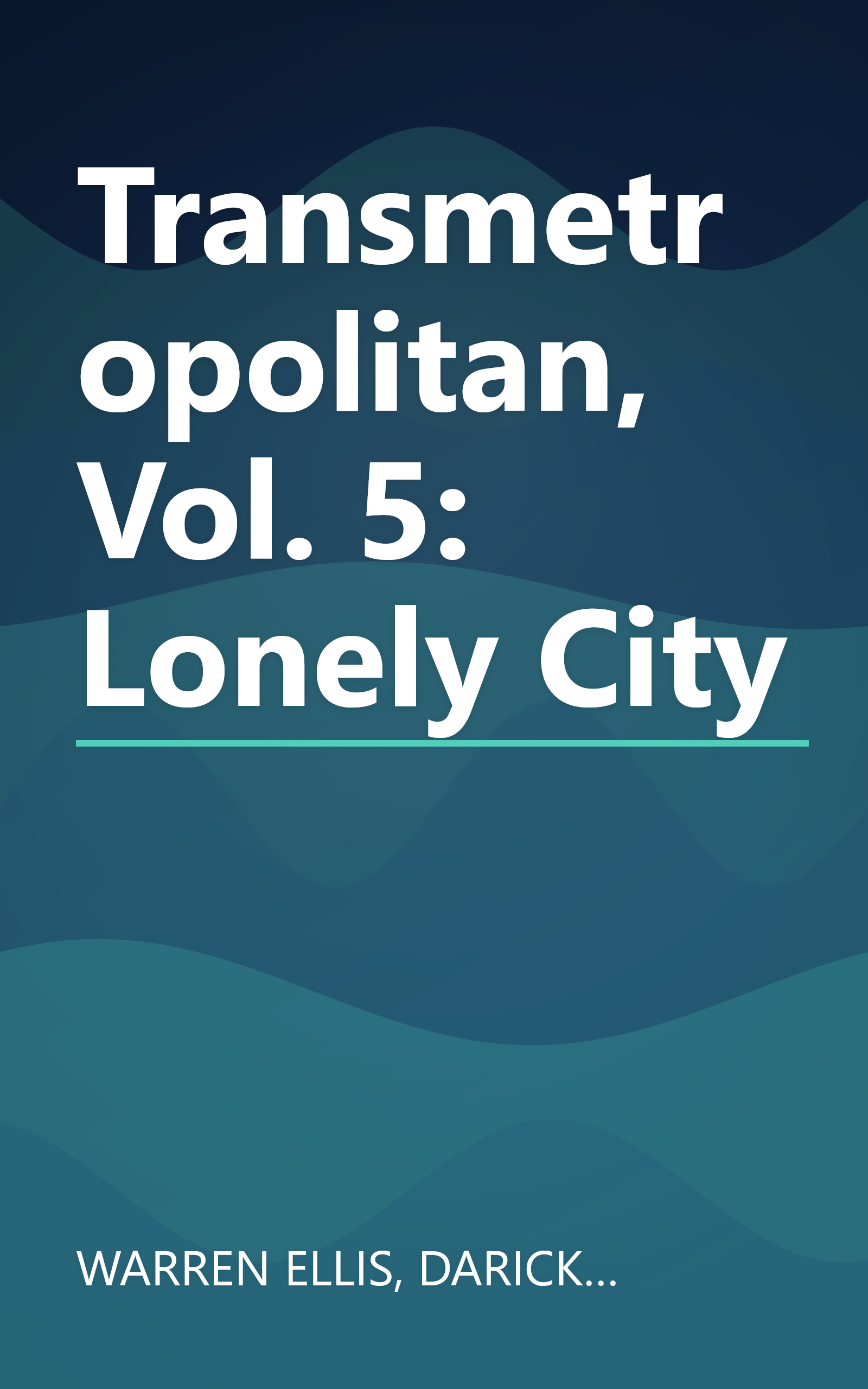 Transmetropolitan, Vol. 5: Lonely City book cover