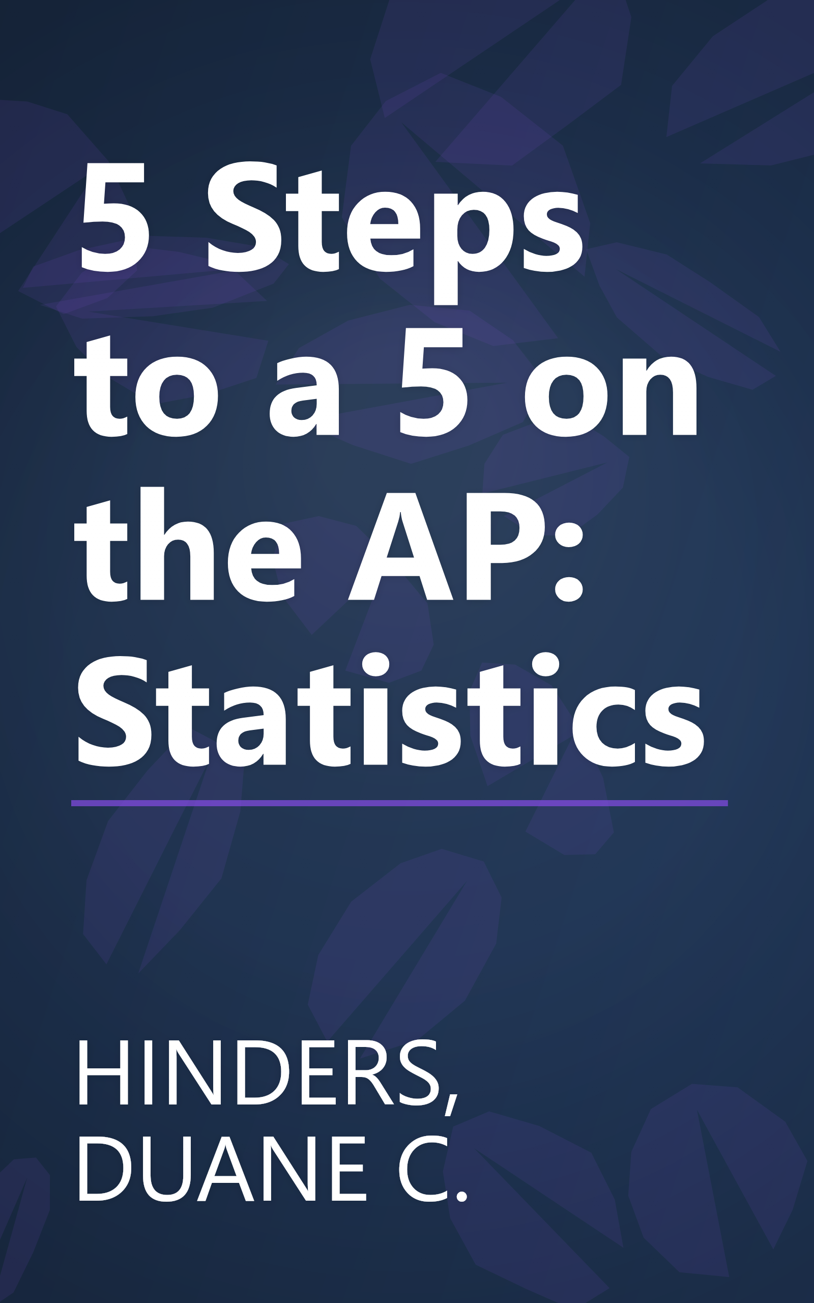 5 Steps to a 5 on the AP: Statistics book cover