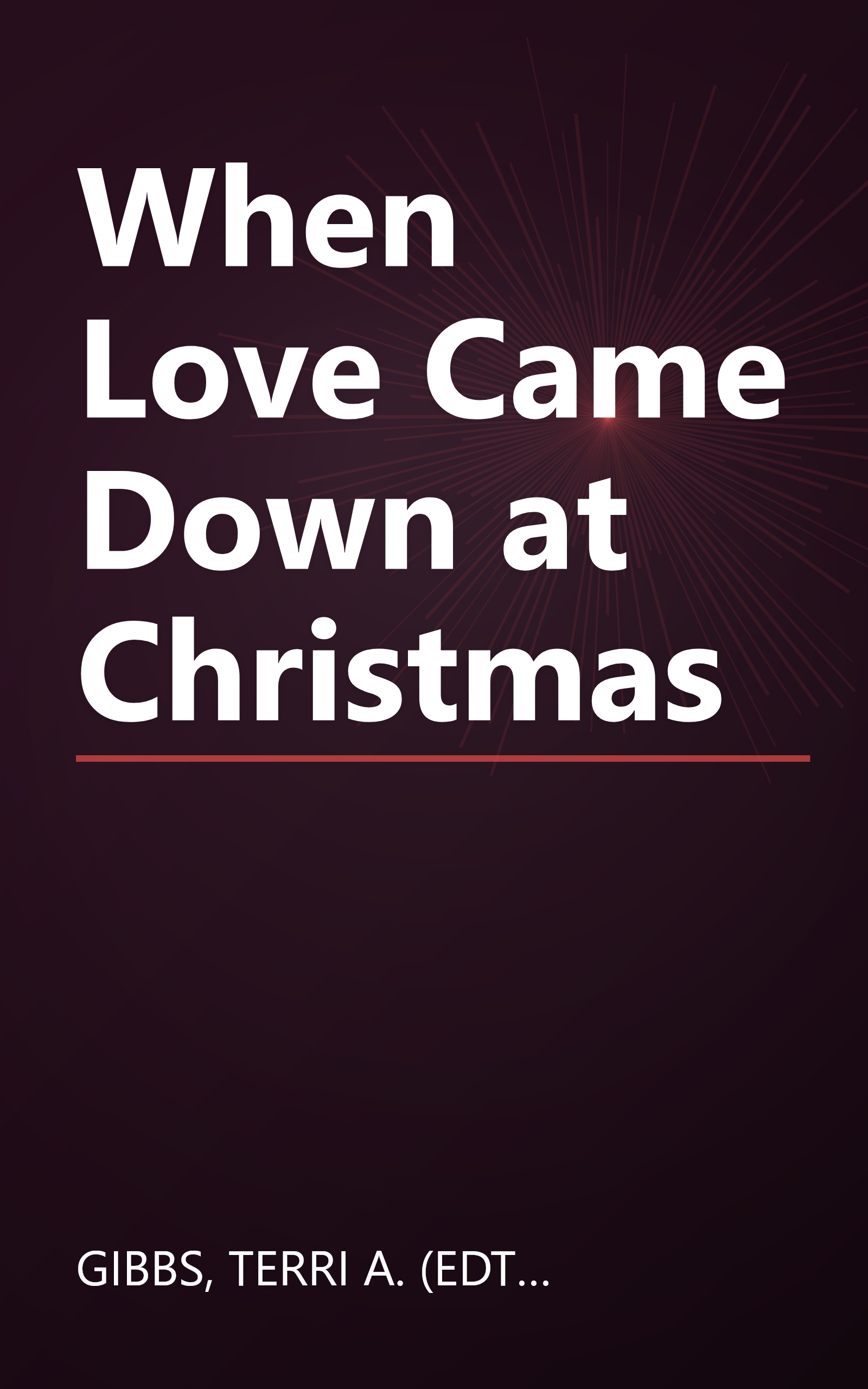When Love Came Down at Christmas book cover