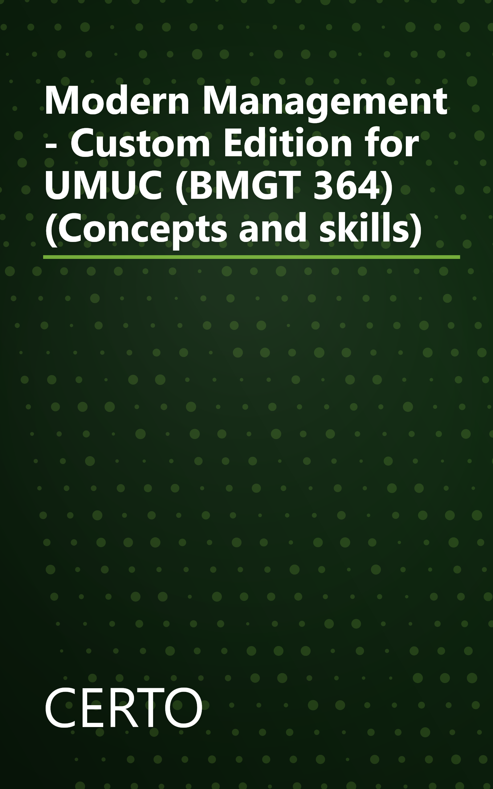 Modern Management - Custom Edition for UMUC (BMGT 364) (Concepts and skills) book cover