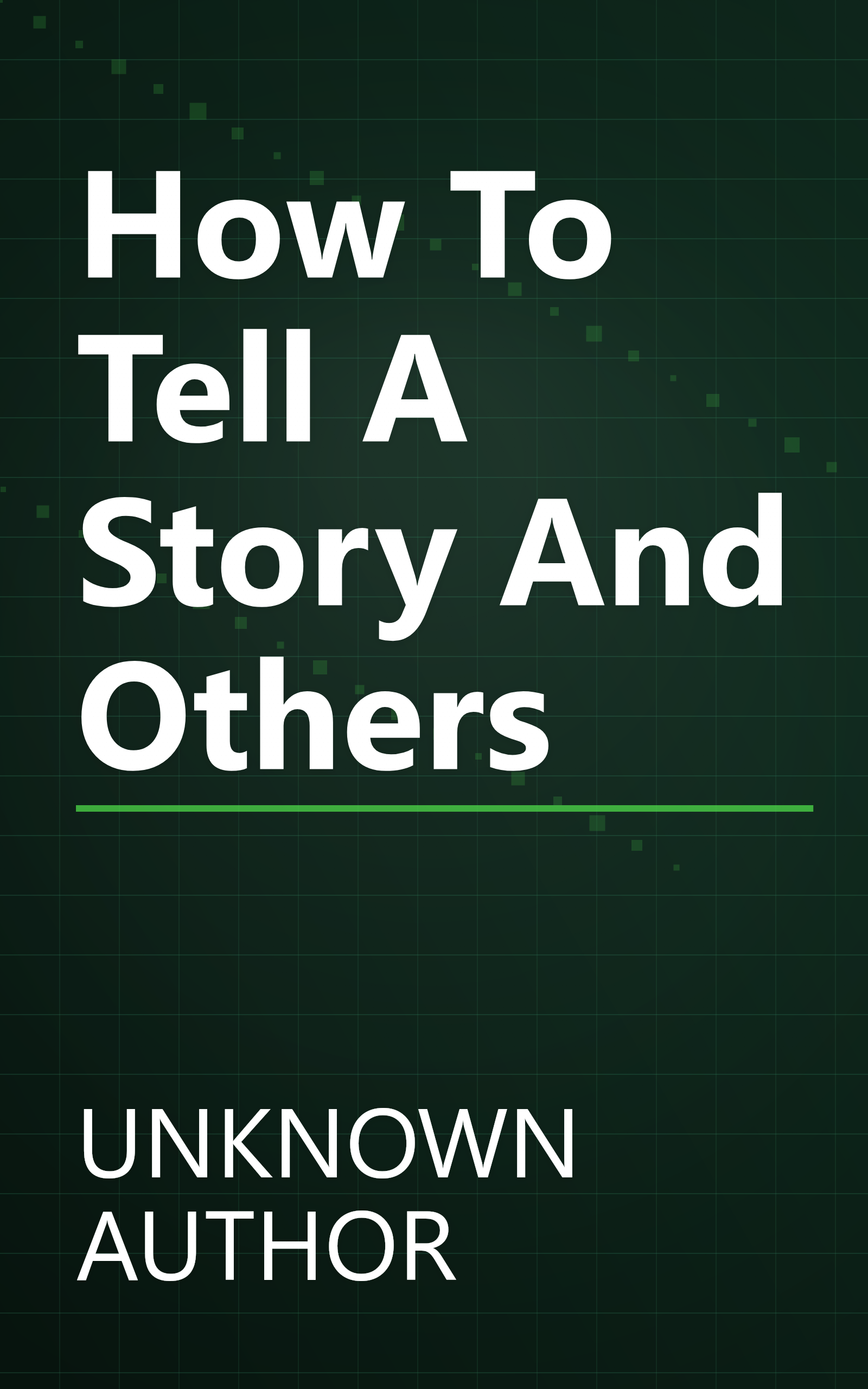 How To Tell A Story And Others book cover