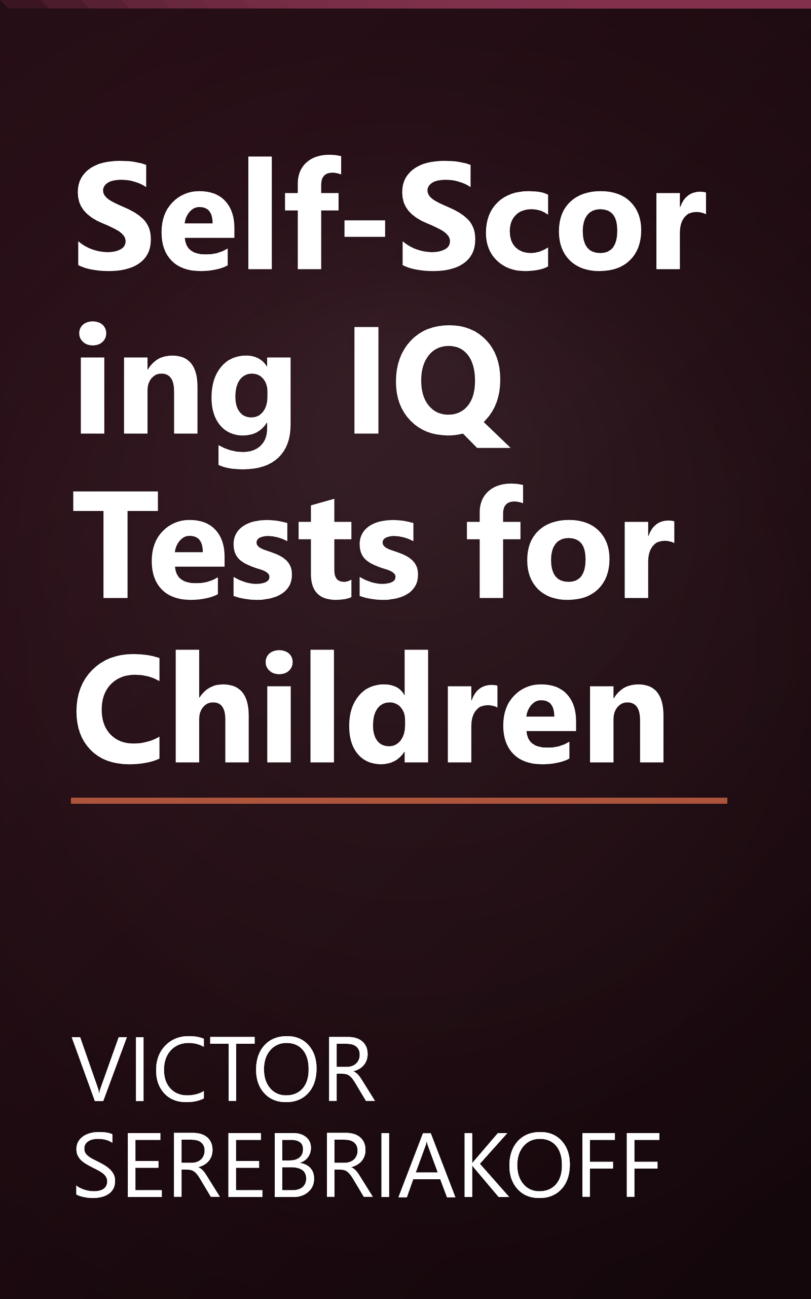 Self-Scoring IQ Tests for Children book cover