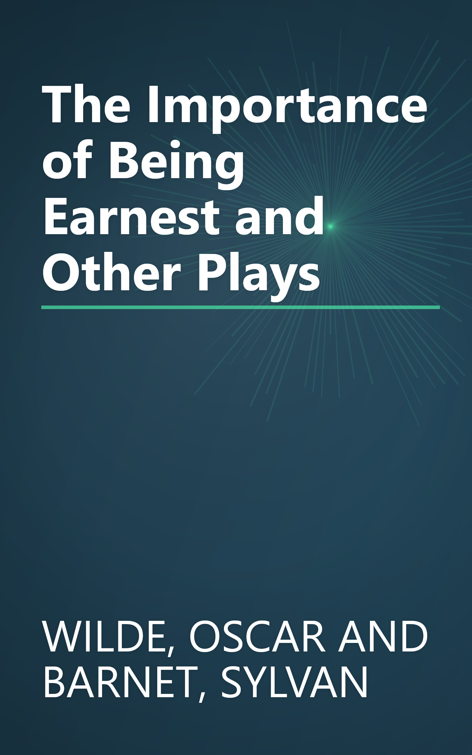 The Importance of Being Earnest and Other Plays book cover