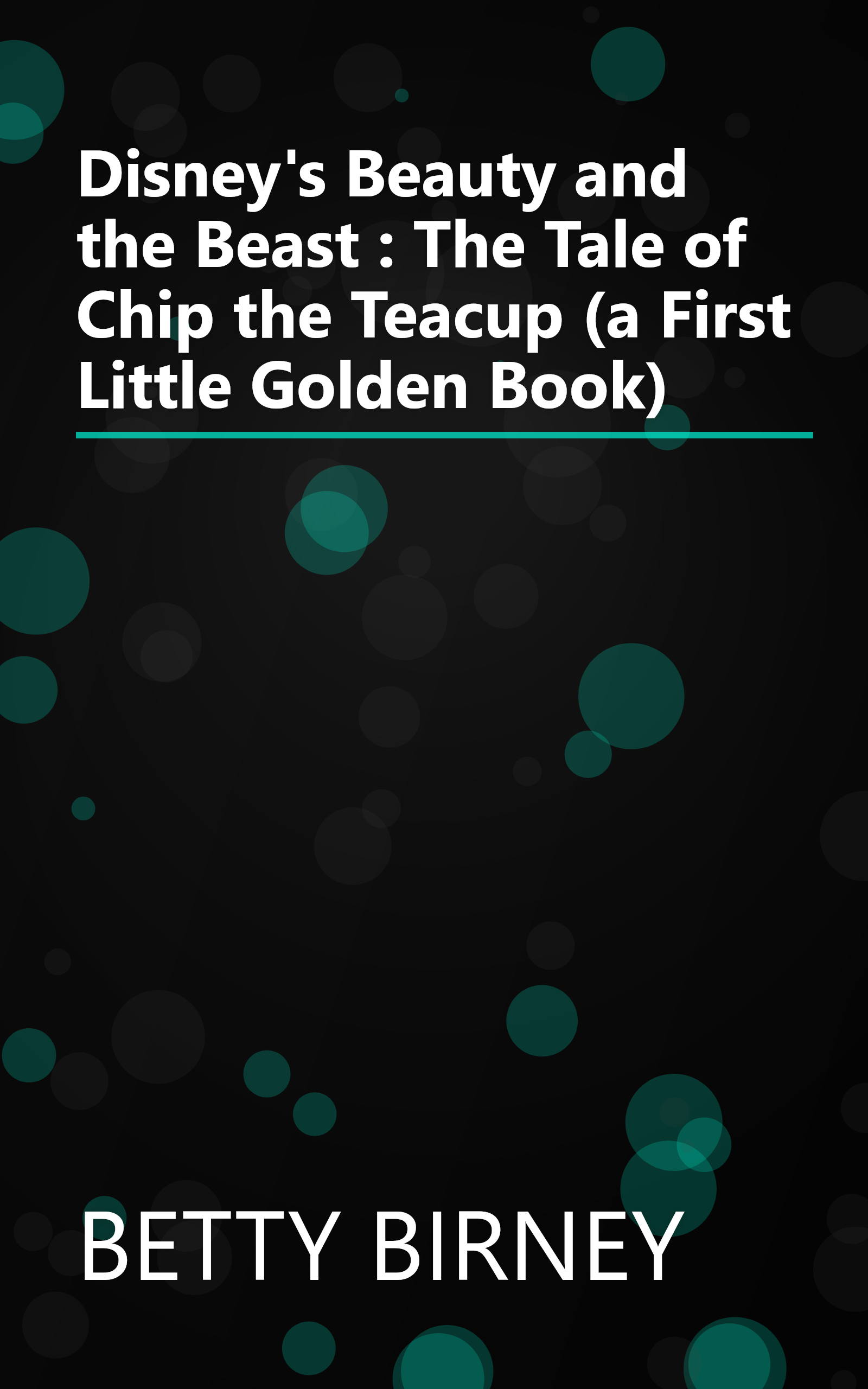 Disney's Beauty and the Beast : The Tale of Chip the Teacup (a First Little Golden Book) book cover