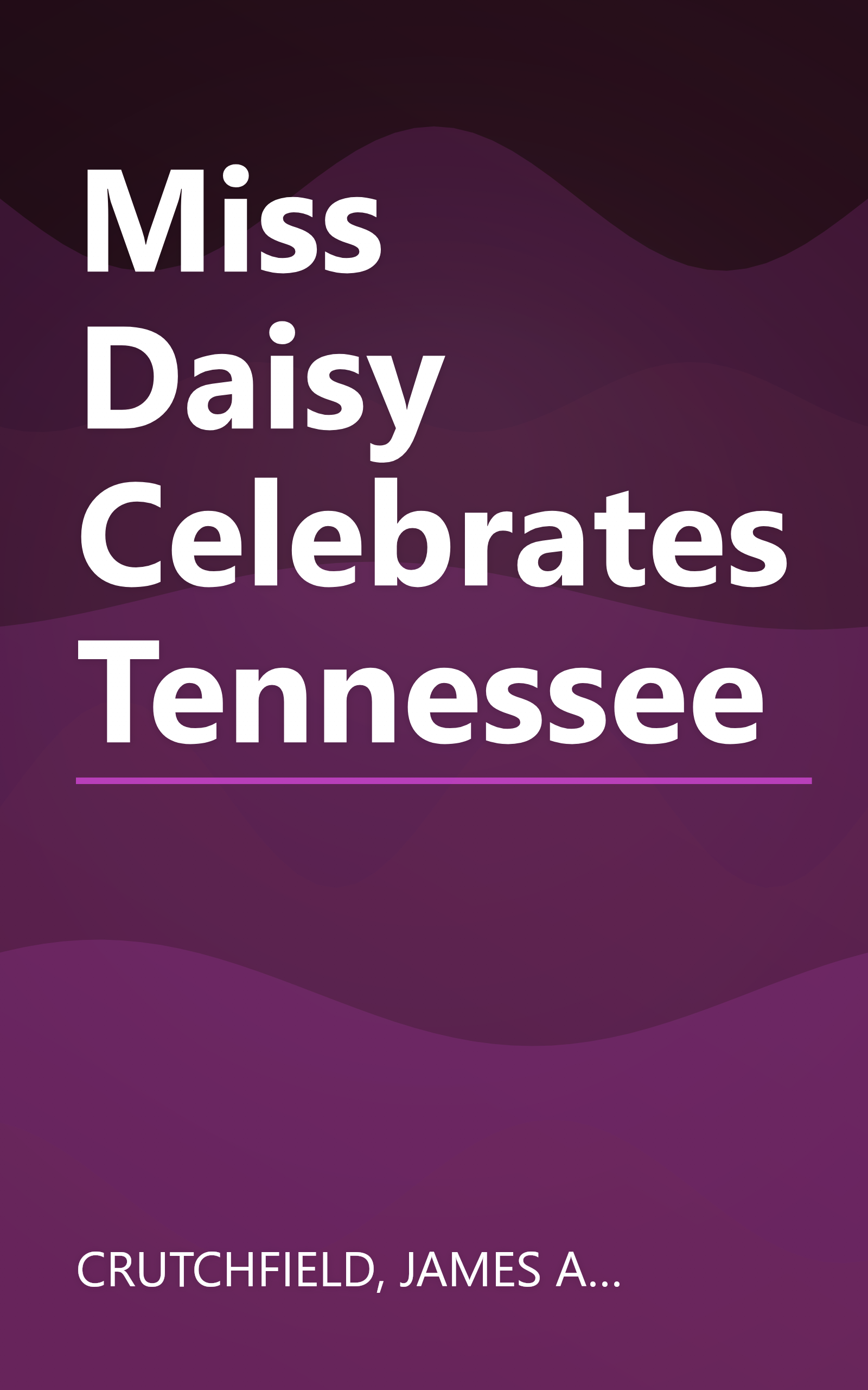 Miss Daisy Celebrates Tennessee book cover
