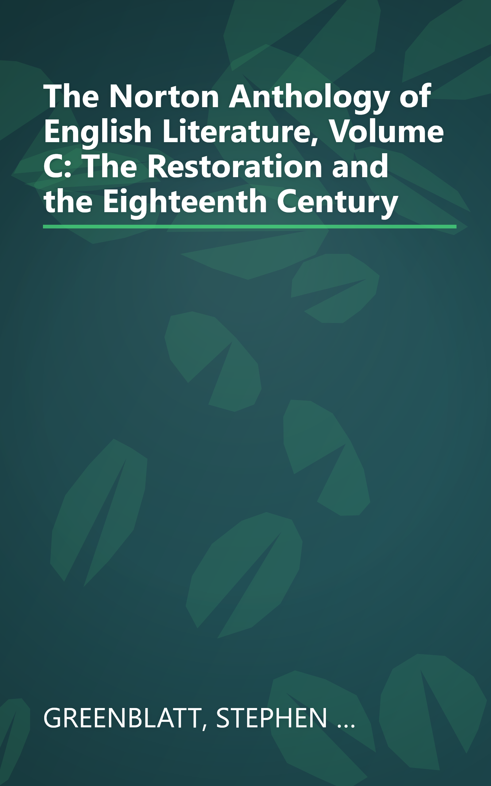 The Norton Anthology of English Literature, Volume C: The Restoration and the Eighteenth Century book cover