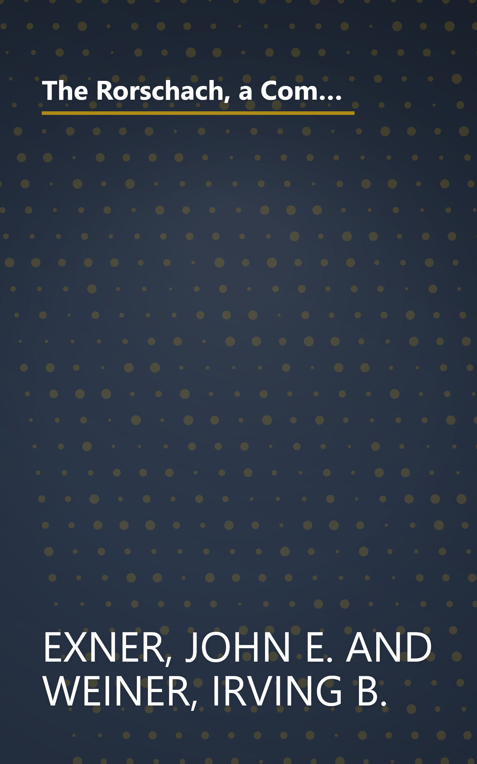 The Rorschach, a Comprehensive System Vol. 1: Basic Foundations (Wiley Series on Personality Processes) (Volume 1) book cover