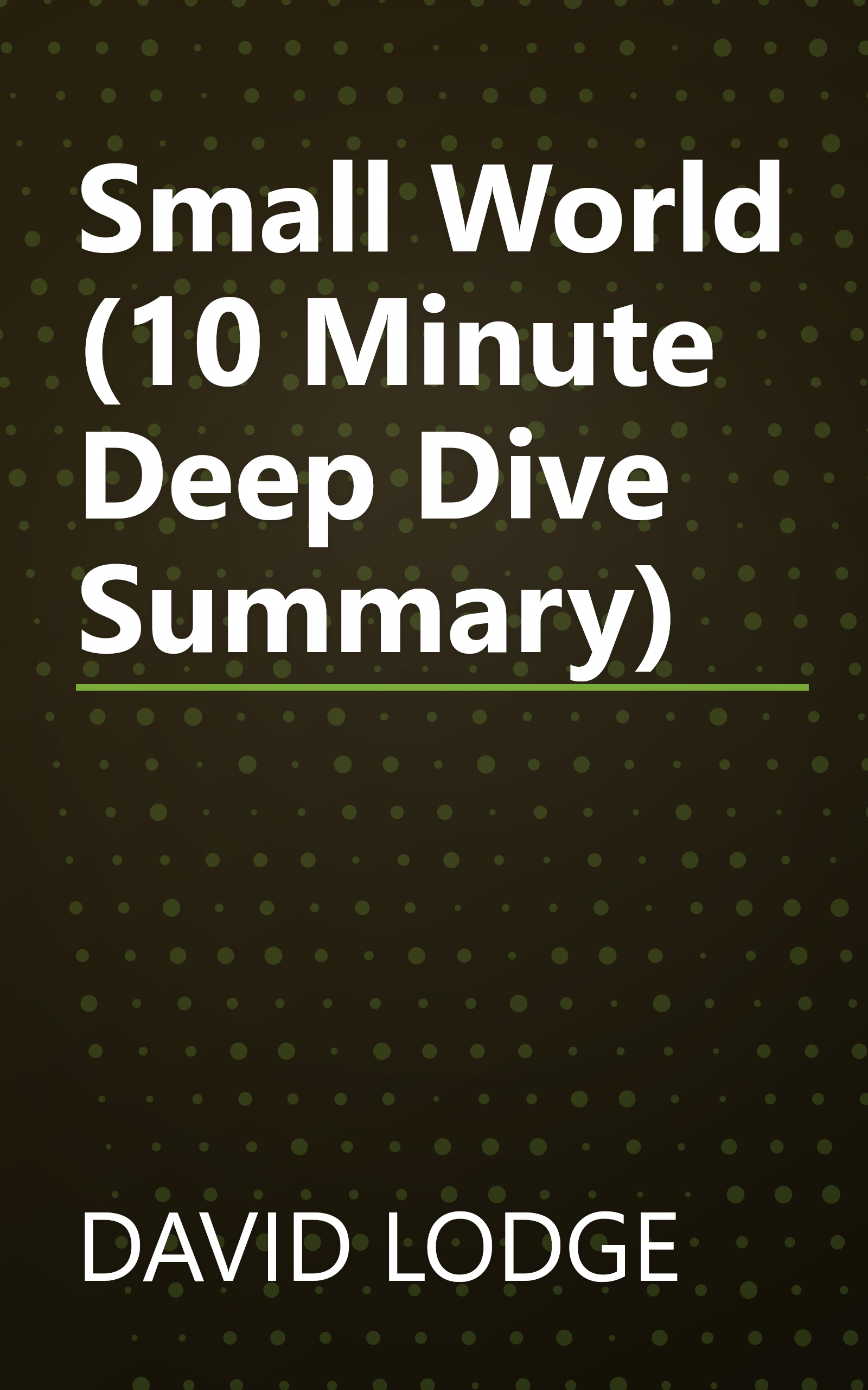 Small World (10 Minute   Deep Dive Summary) book cover