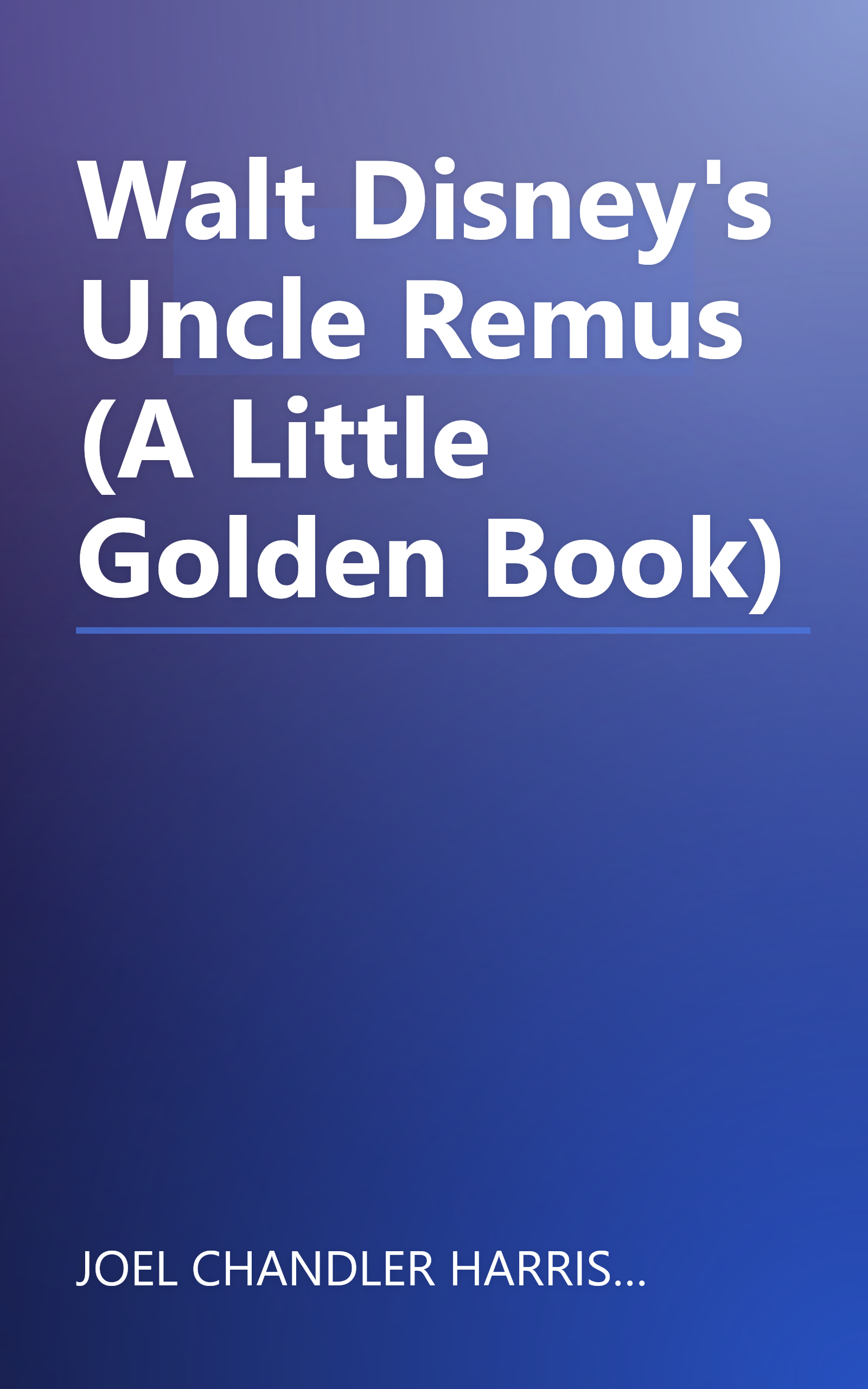Walt Disney's Uncle Remus (A Little Golden Book) book cover