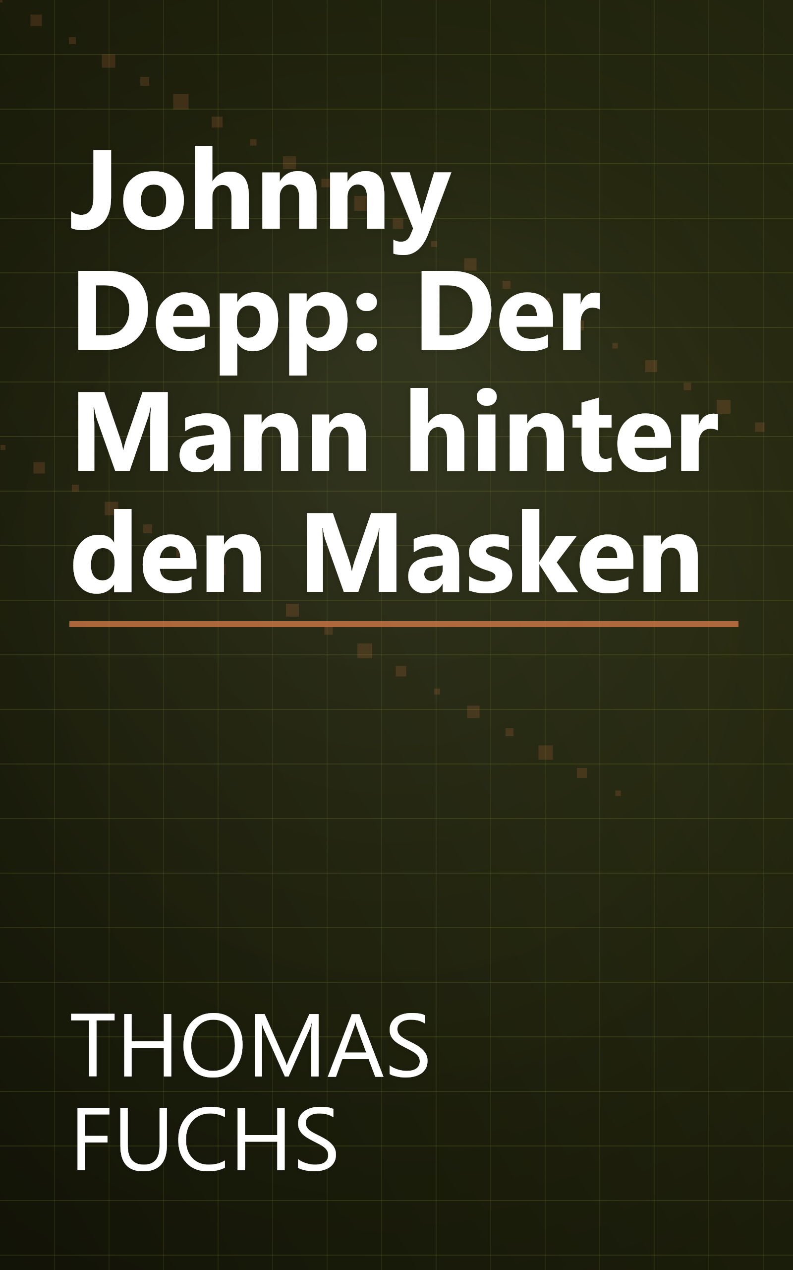 Johnny Depp: Der Mann hinter den Masken book cover