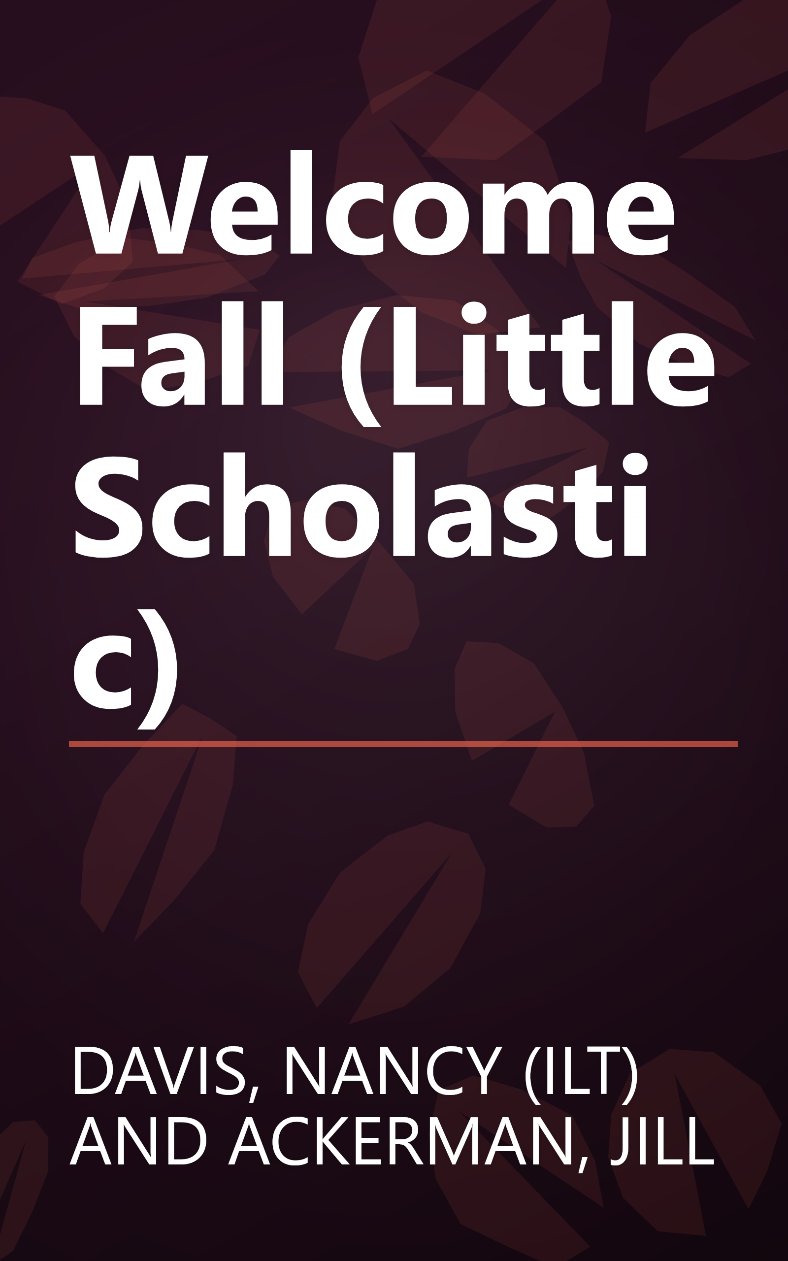 Welcome Fall (Little Scholastic) book cover