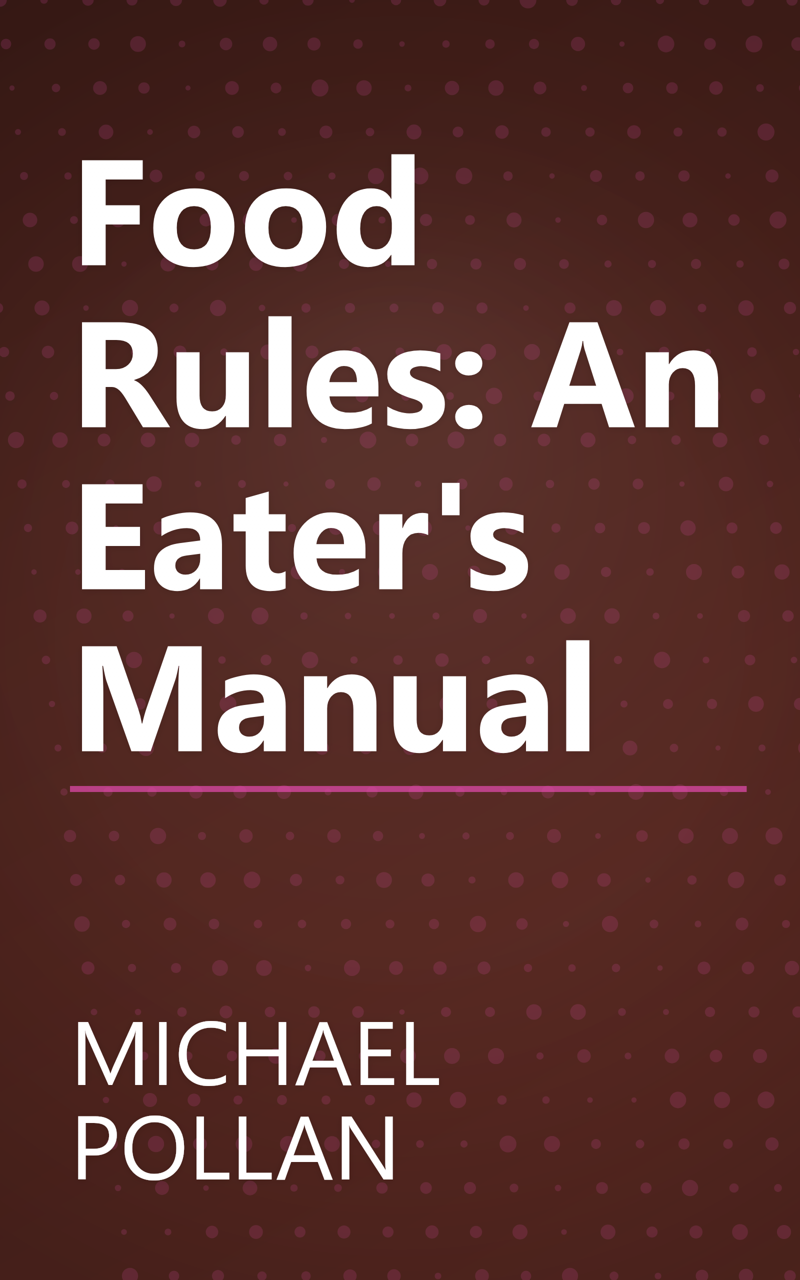 Food Rules: An Eater's Manual book cover