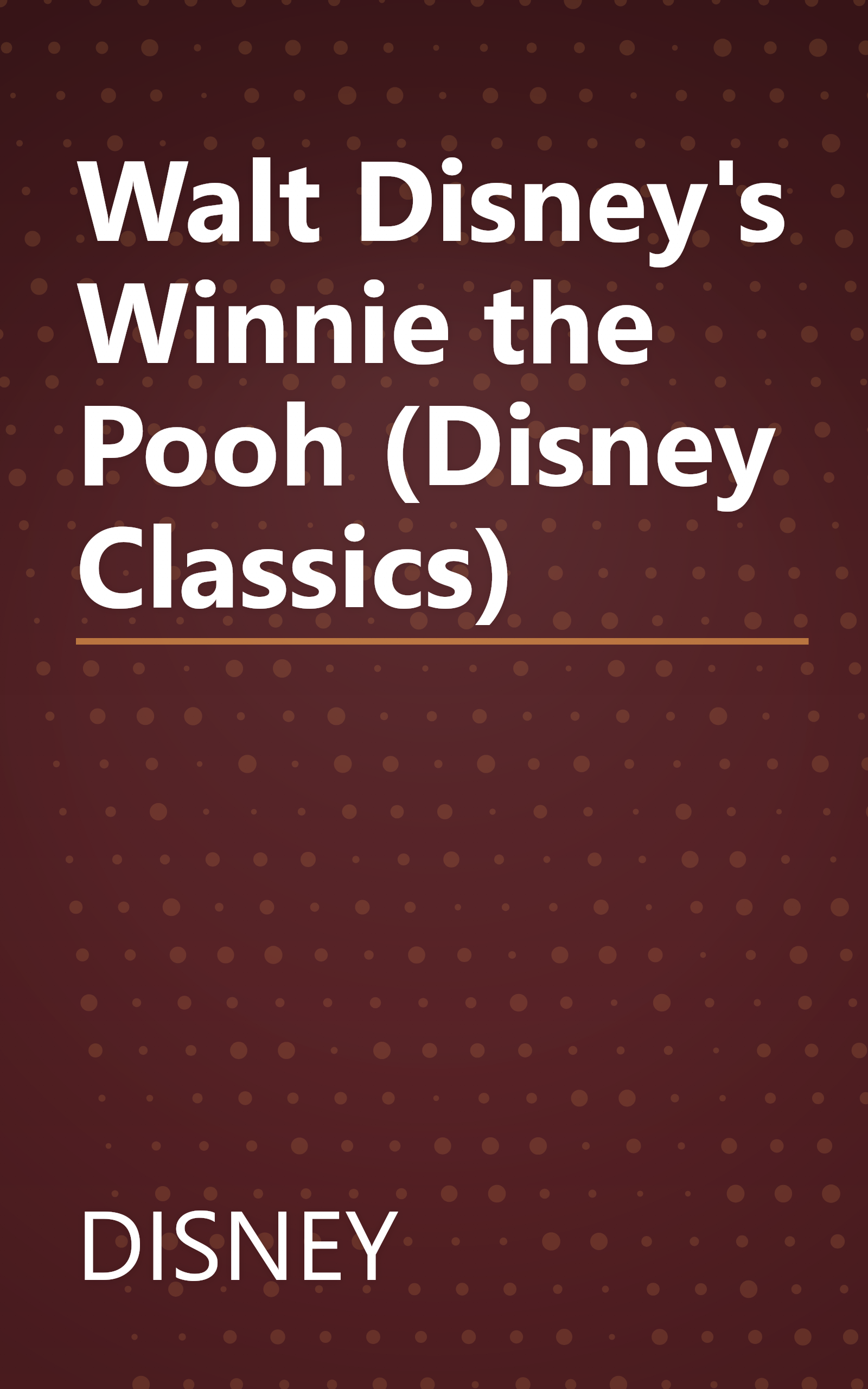 Walt Disney's Winnie the Pooh (Disney Classics) book cover
