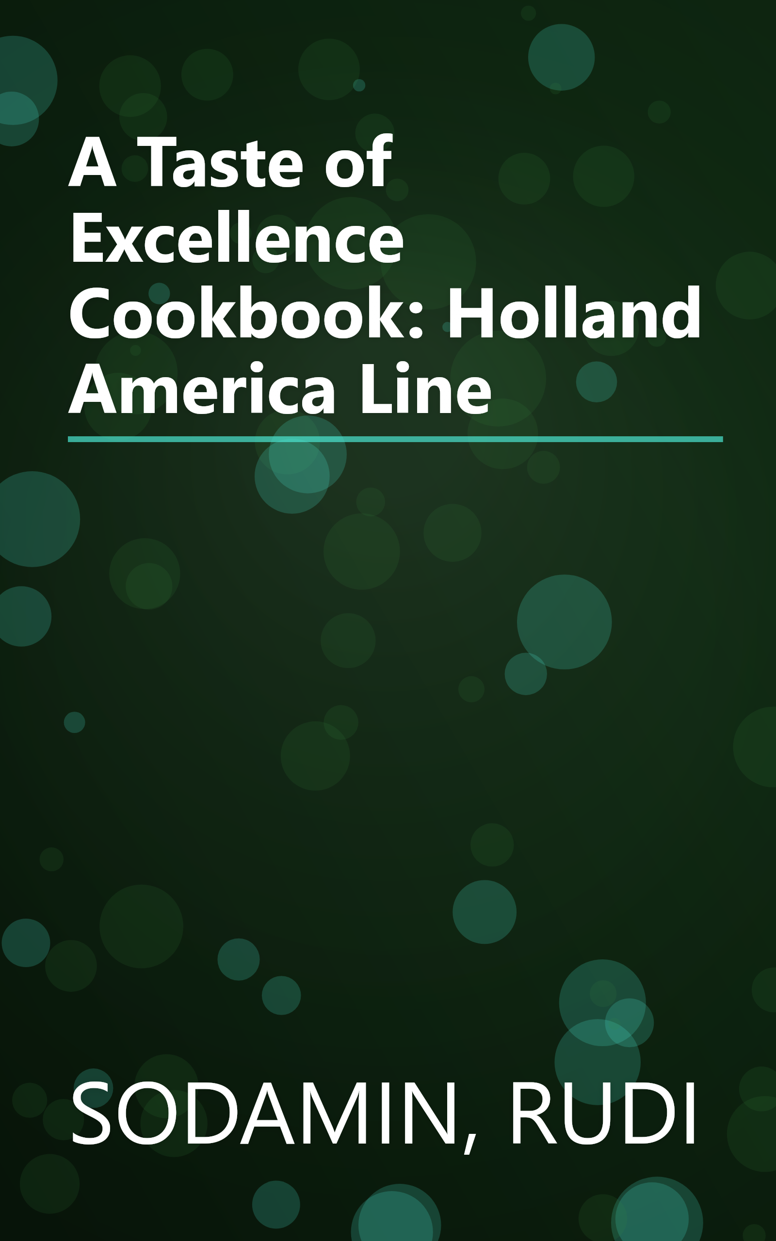A Taste of Excellence Cookbook: Holland America Line book cover
