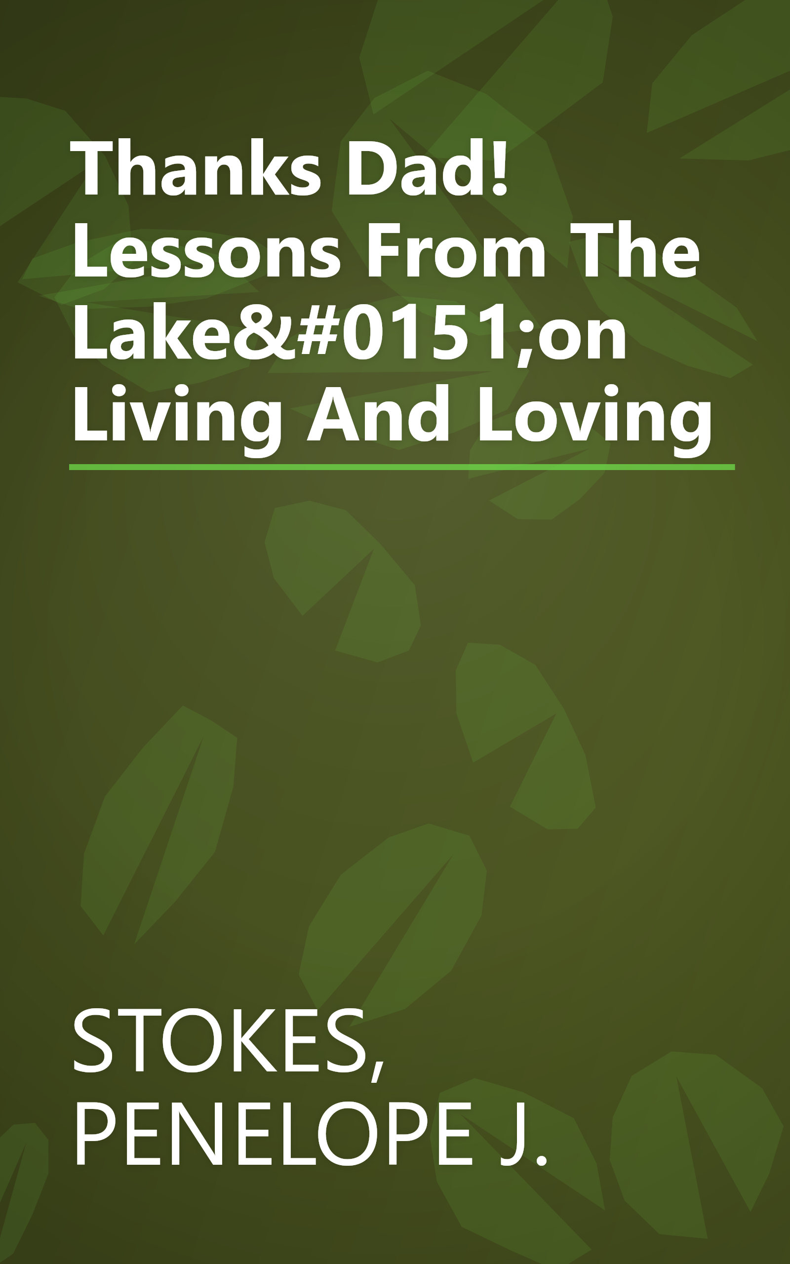 Thanks Dad! Lessons From The Lake&#0151;on Living And Loving book cover