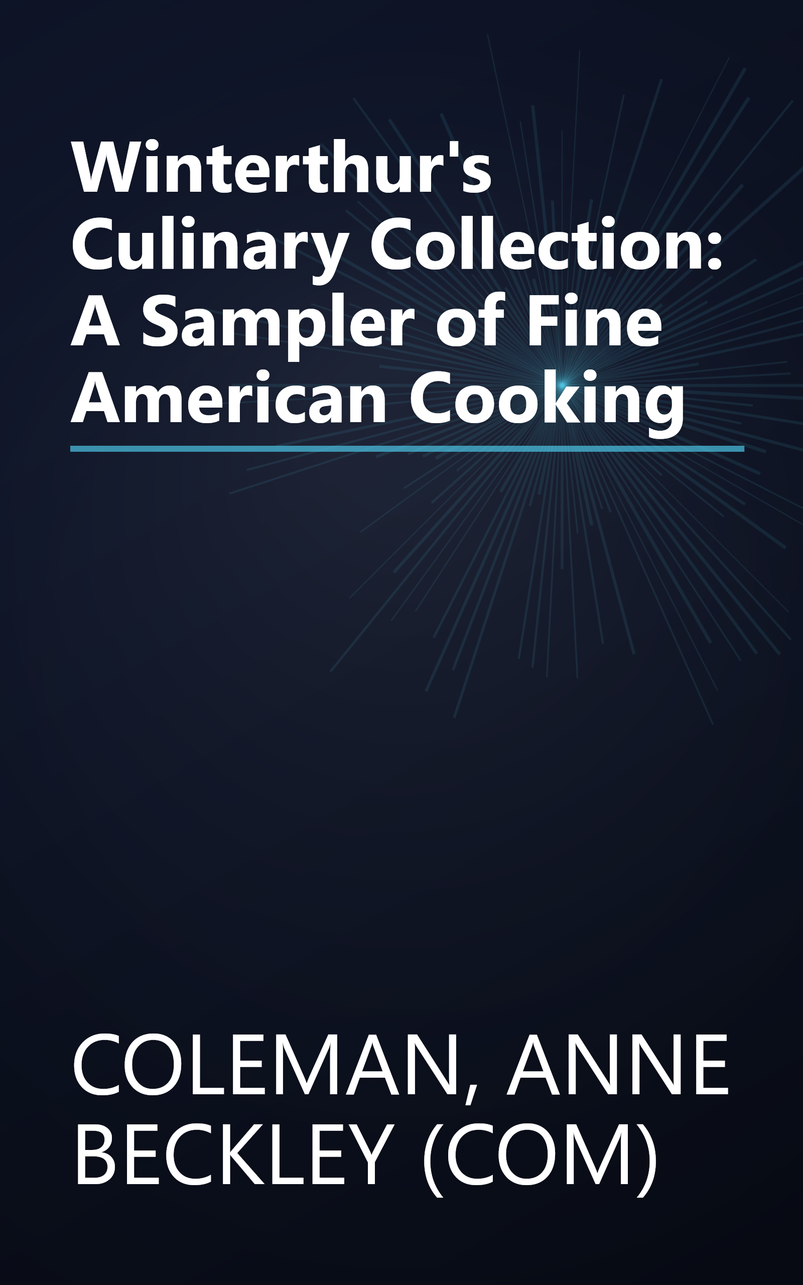 Winterthur's Culinary Collection: A Sampler of Fine American Cooking book cover